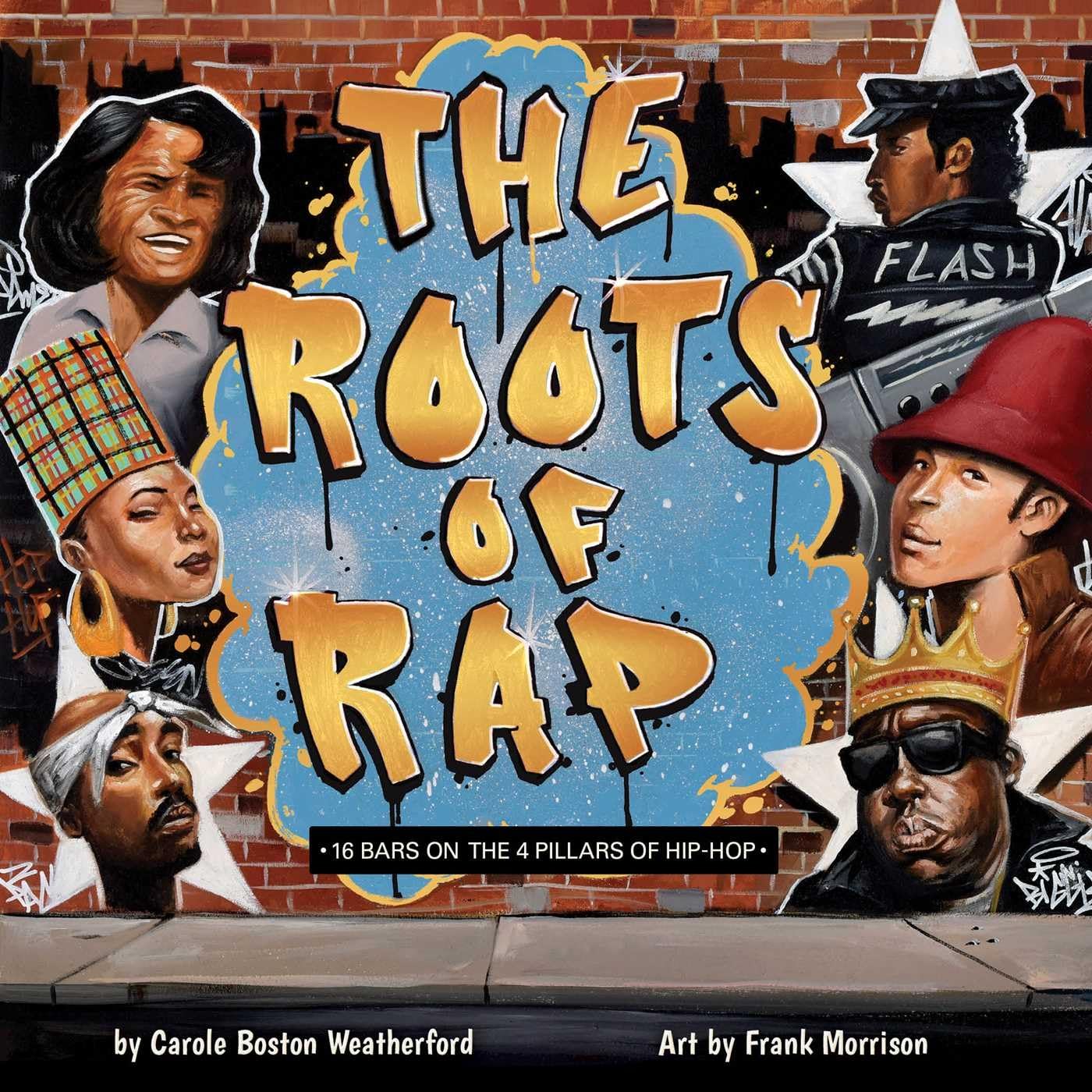 Amazon.com: The Roots of Rap: 16 Bars on the 4 Pillars of Hip-Hop ...
