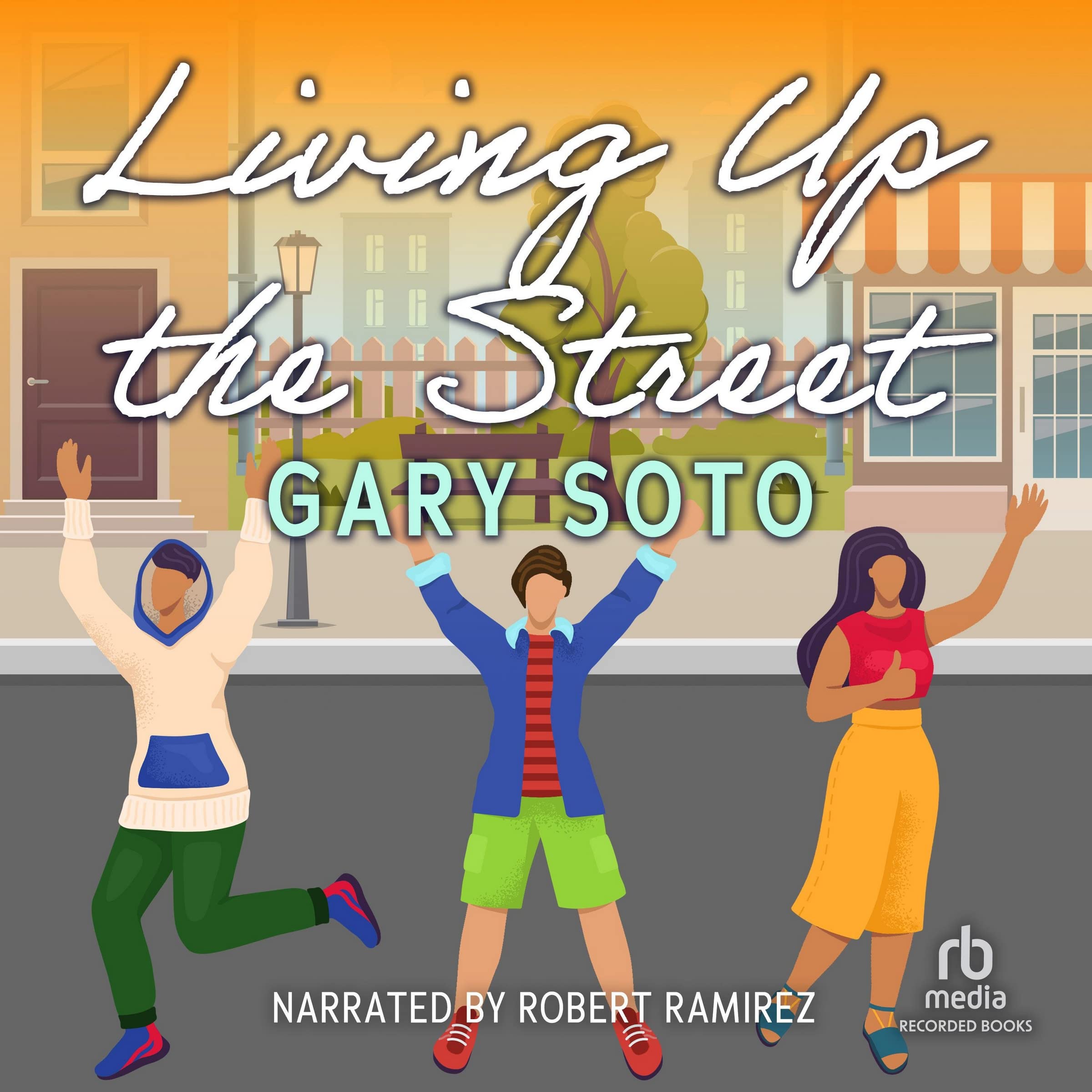 Living Up the Street: Gary Soto: 9781664415034: Amazon.com: Books