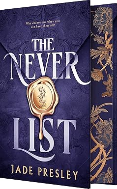 The Never List (Deluxe Limited Edition) (The Never List, 1): Presley, Jade: 9781649377524 ...