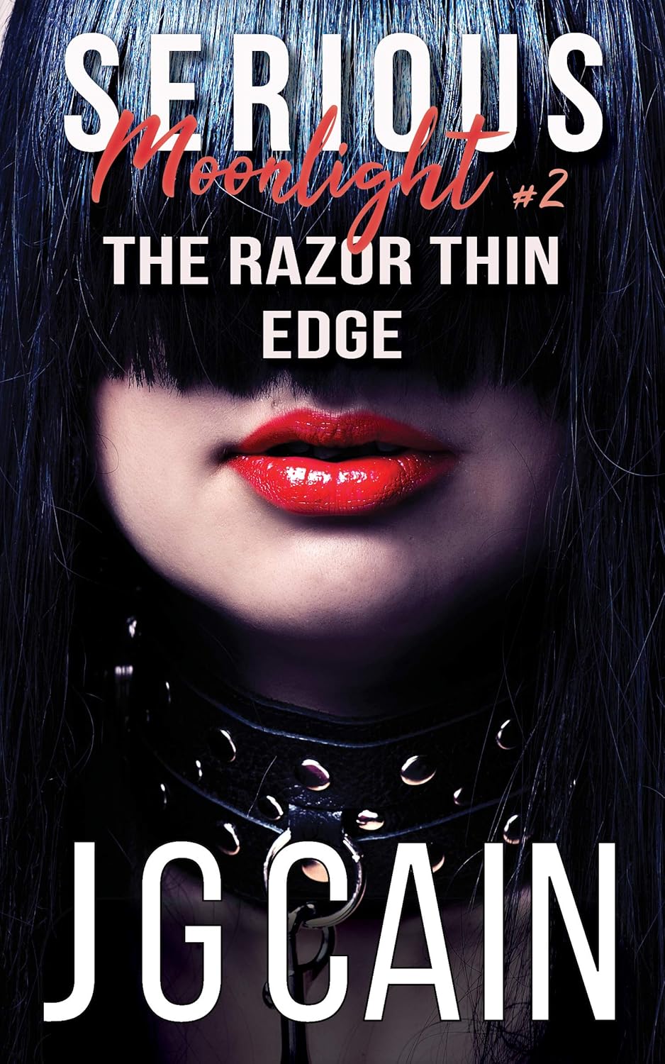 The Razor Thin Edge: Serious Moonlight 2 - Kindle edition by Cain, J G ...