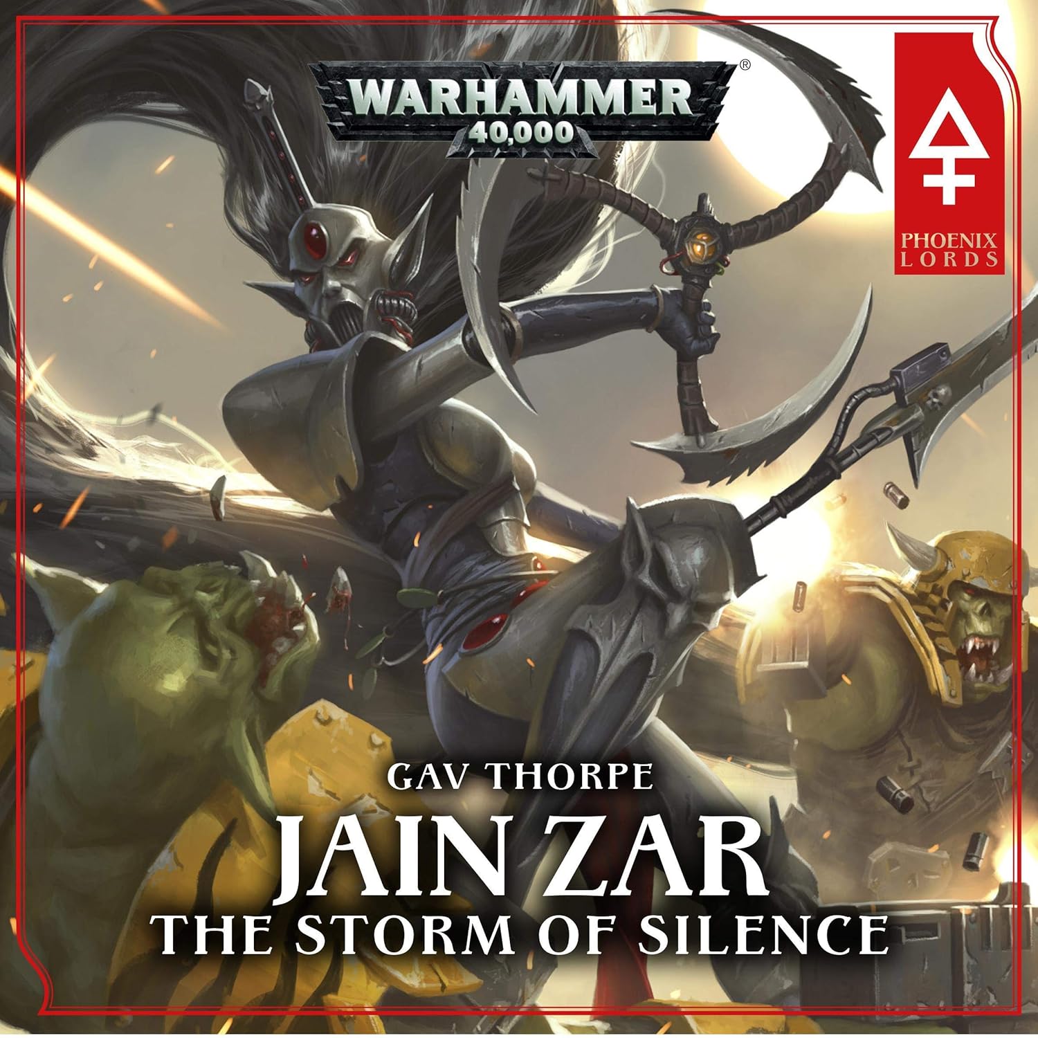 Jain Zar - The Storm of Silence: Warhammer 40,000: Phoenix Lord, Book 2 ...