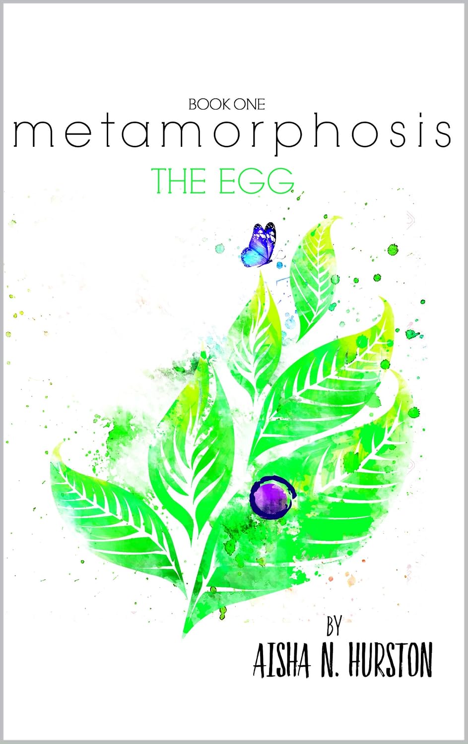 Amazon.com: Metamorphosis: Book One: The Egg eBook : Hurston, Aisha N ...