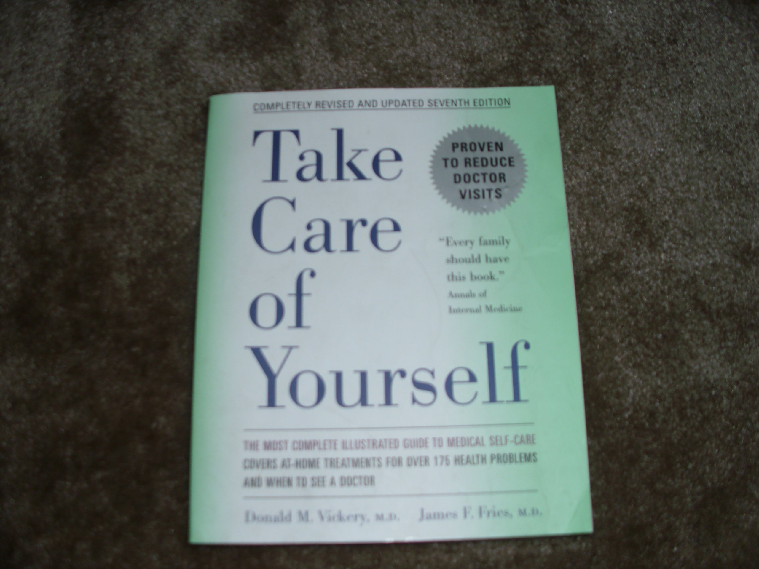 Take Care of Yourself: The Complete Illustrated Guide to Medical Self ...