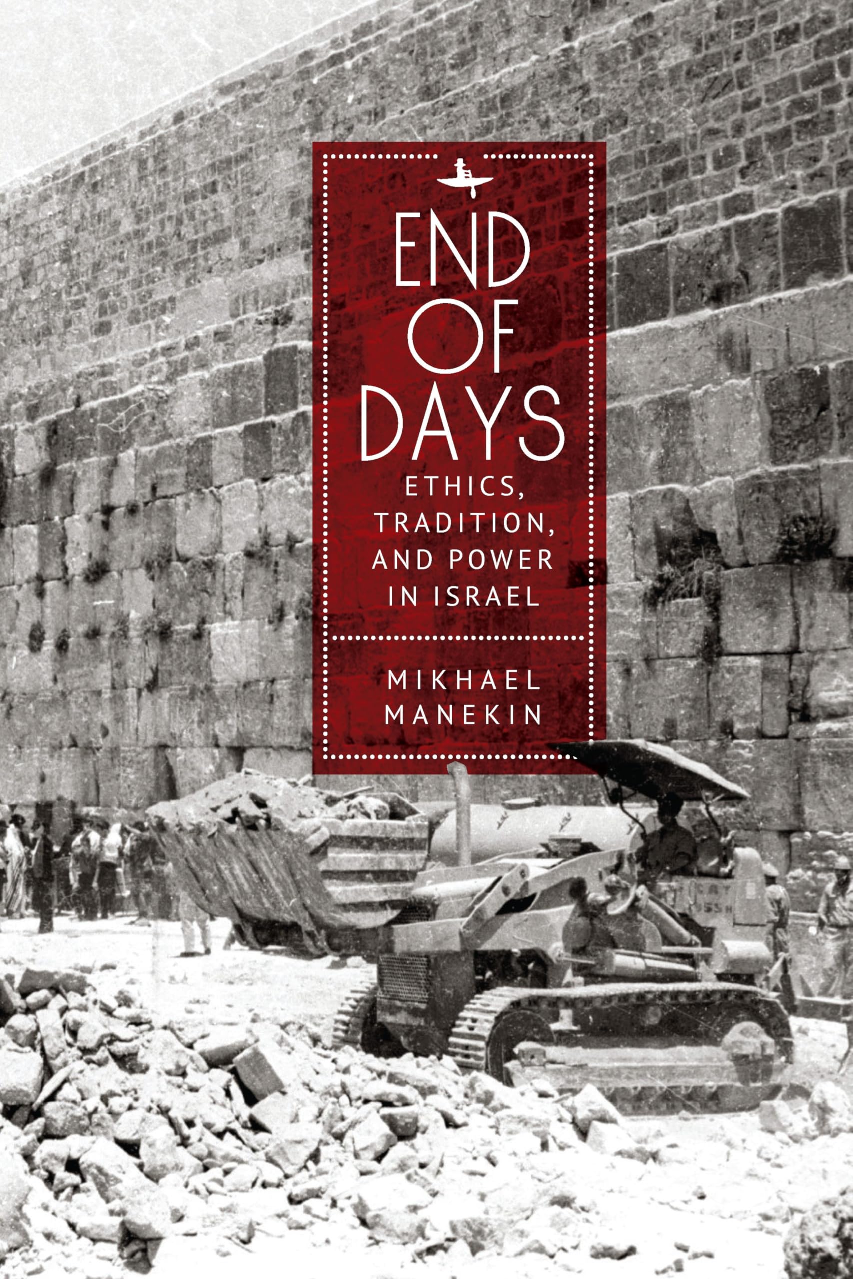 Amazon.com: End of Days Ethics, Tradition, and Power in Israel (New ...