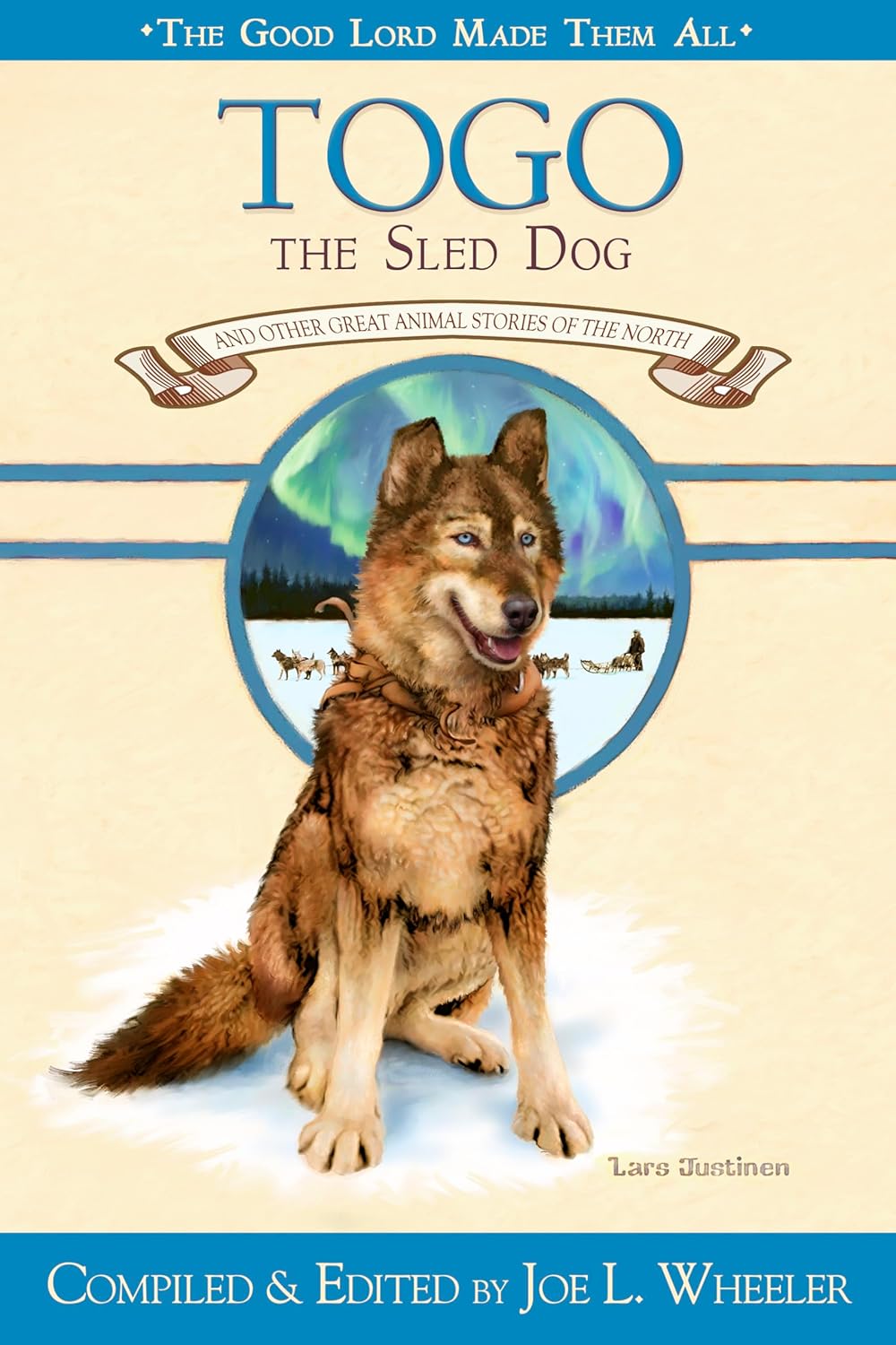 Togo The Sled Dog Book 7 Of GLMTA Series Good Lord Made Them All Joe togo-the-sled-dog-book-7-of-glmta-series-good-lord-made-them-all-joe