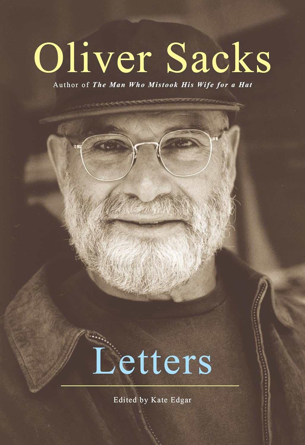 Letters: Sacks, Oliver, Edgar, Kate: 9780451492913: Amazon.com: Books