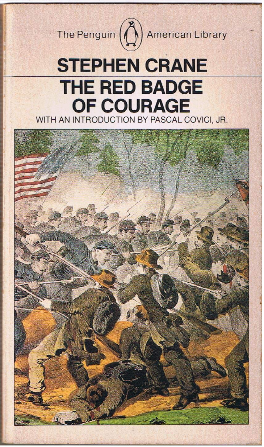 The Red Badge of Courage: An Episode of the American Civil War: Stephen ...