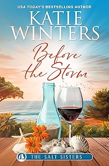 Amazon.com: Before the Storm (The Salt Sisters Book 6) eBook : Winters, Katie: Kindle Store