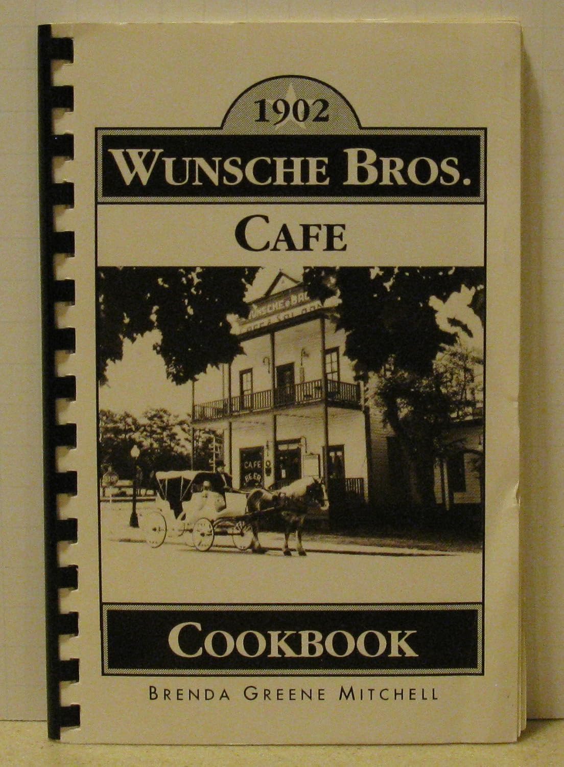 1902 WUNSCHE BROS. CAFE COOKBOOK: Amazon.com: Books