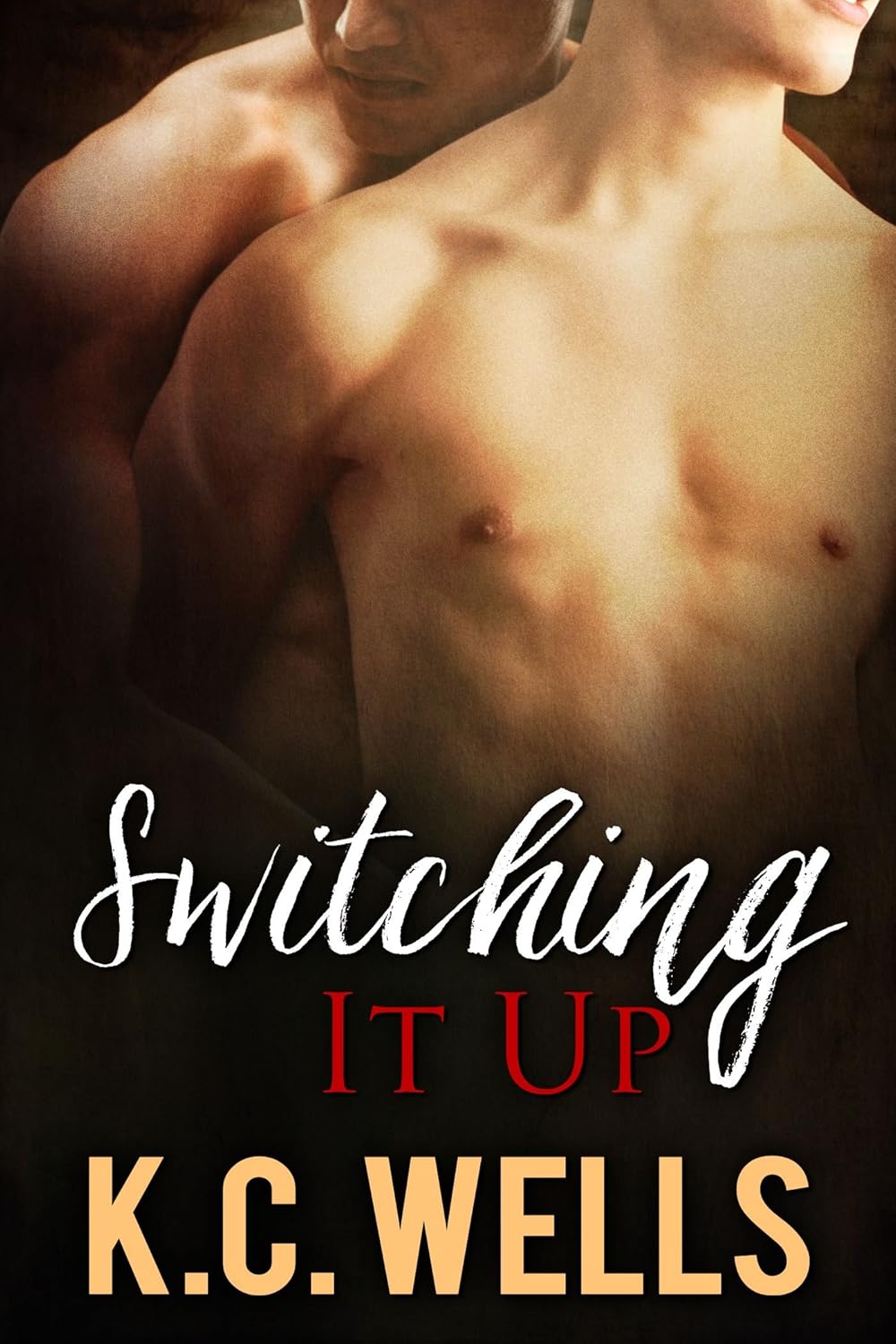 Switching It Up - Kindle edition by Wells, K.C., Russell, Meredith. Literature & Fiction Kindle ...