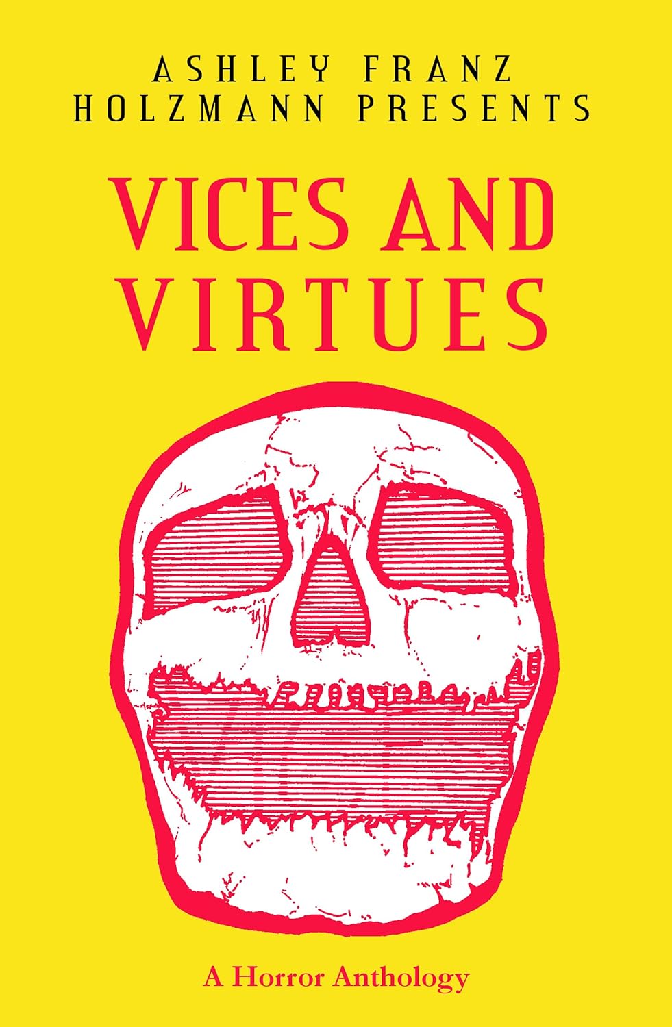 Amazon.com: Vices and Virtues: A Horror Anthology eBook : Holzmann ...