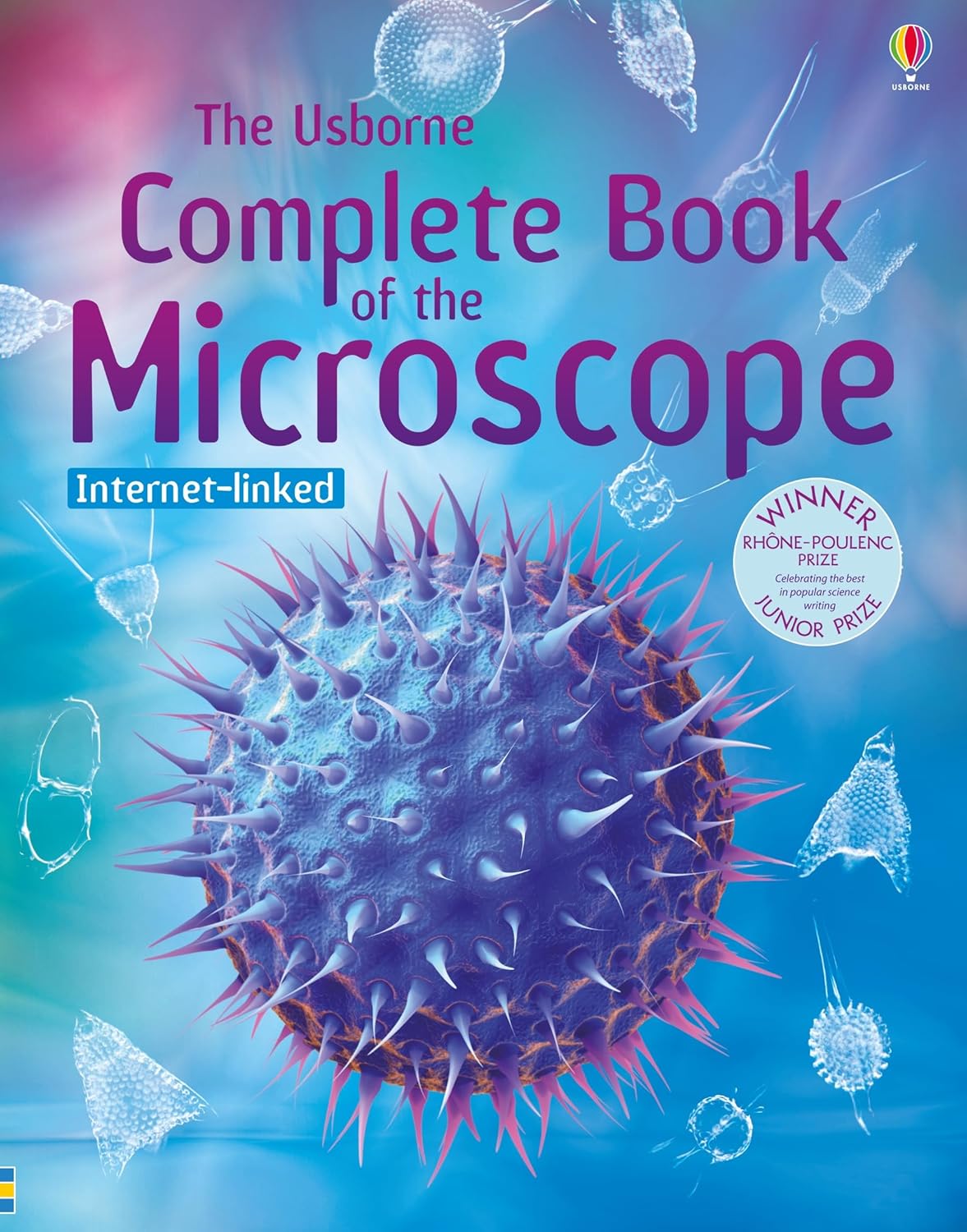 Complete Book of the Microscope (Usborne Internet-linked Reference): 1 ...