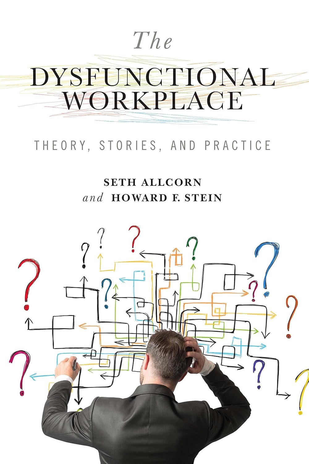 Amazon.com: The Dysfunctional Workplace: Theory, Stories, and Practice ...
