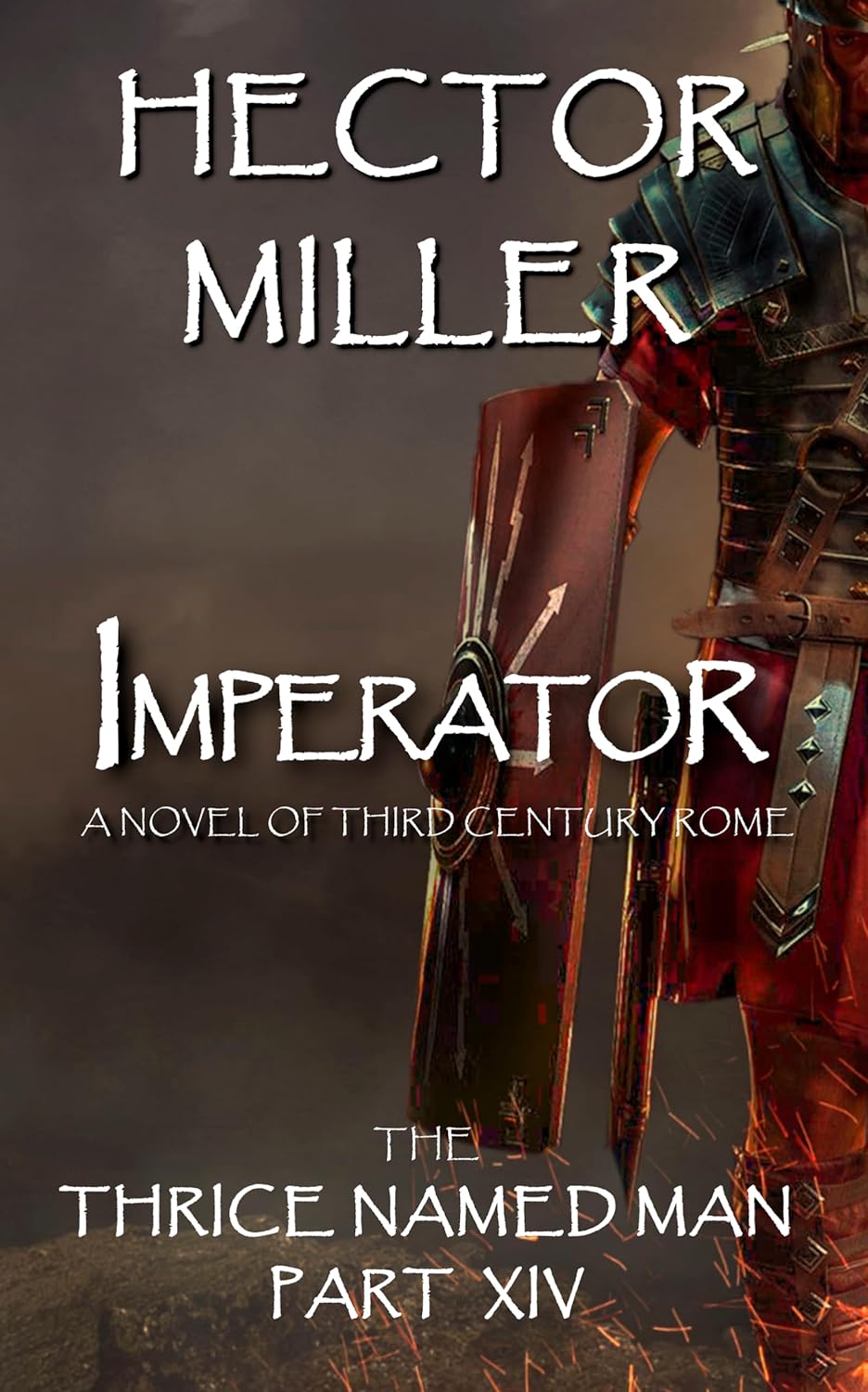 The Thrice Named Man XIV: Imperator (English Edition) eBook : Miller ...