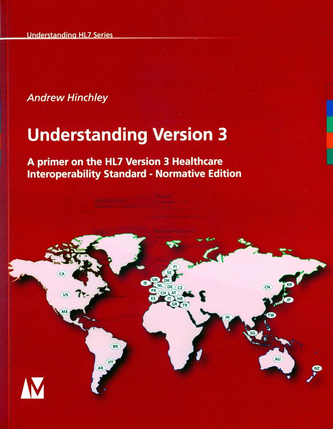 Understanding Version 3 - A Primer on the HL7 Version 3 Healthcare ...
