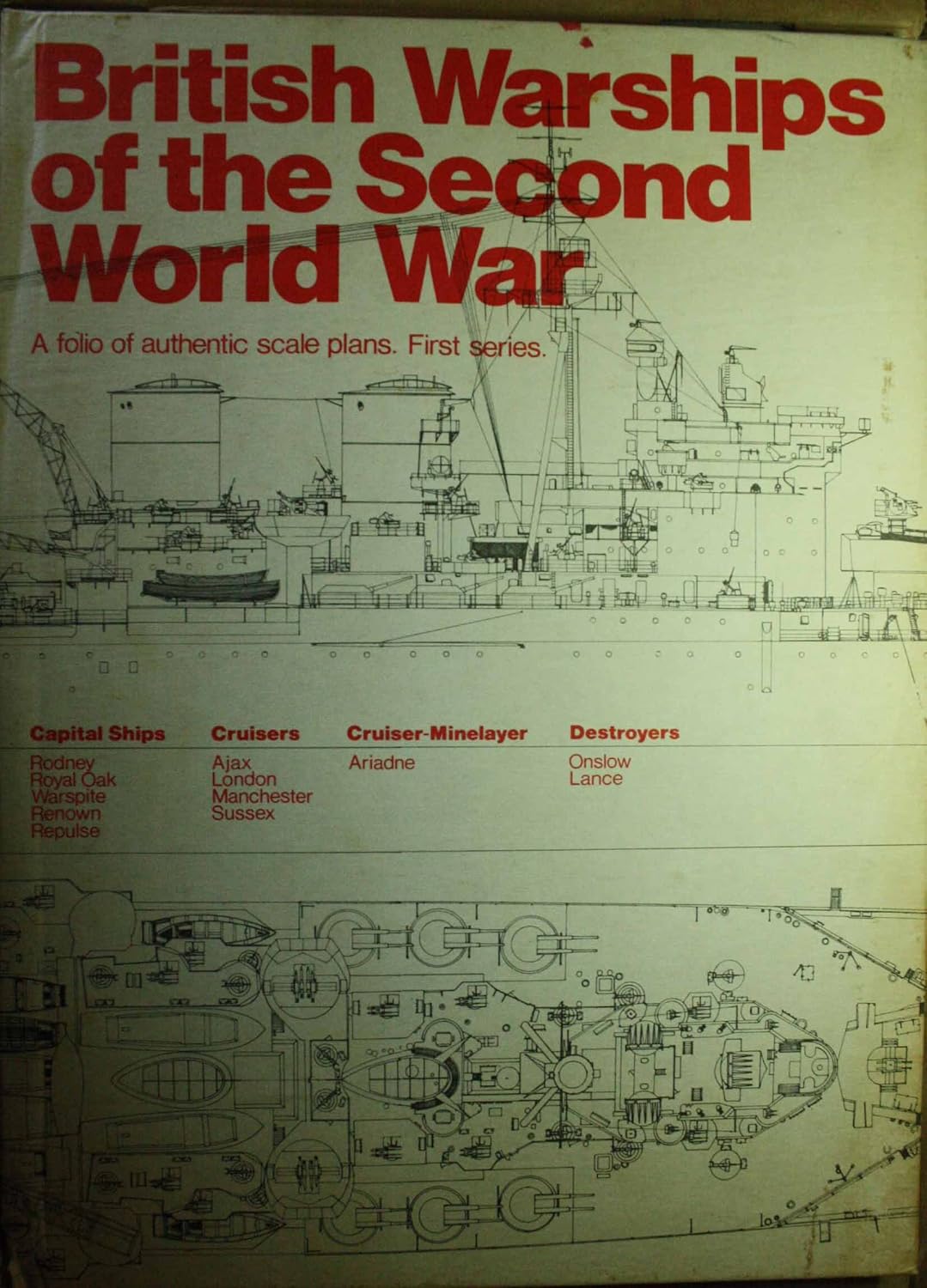 British Warships of the Second World War: Alan Raven, John Arthur ...