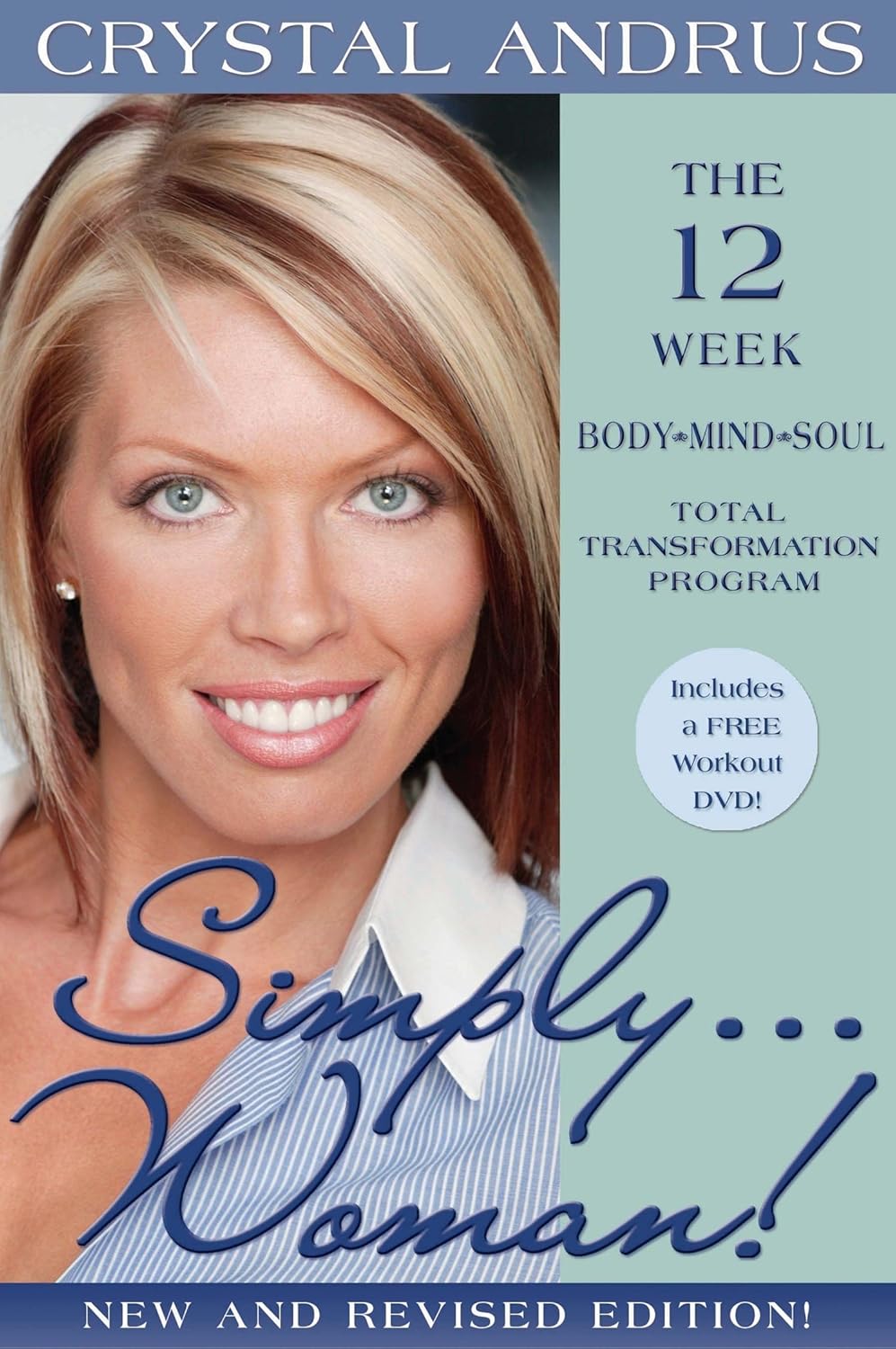 Simply... Woman!: The 12-Week Body/Mind/Soul Total Transformation ...