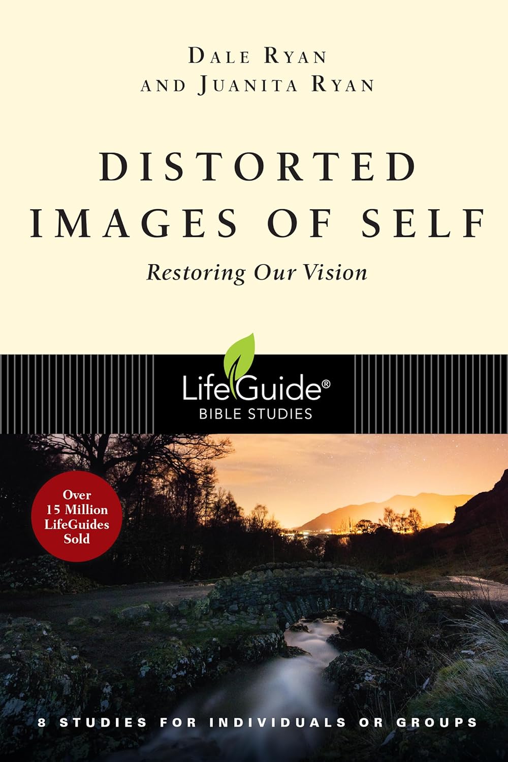 Distorted Images of Self: Restoring Our Vision (LifeGuide Bible Studies ...