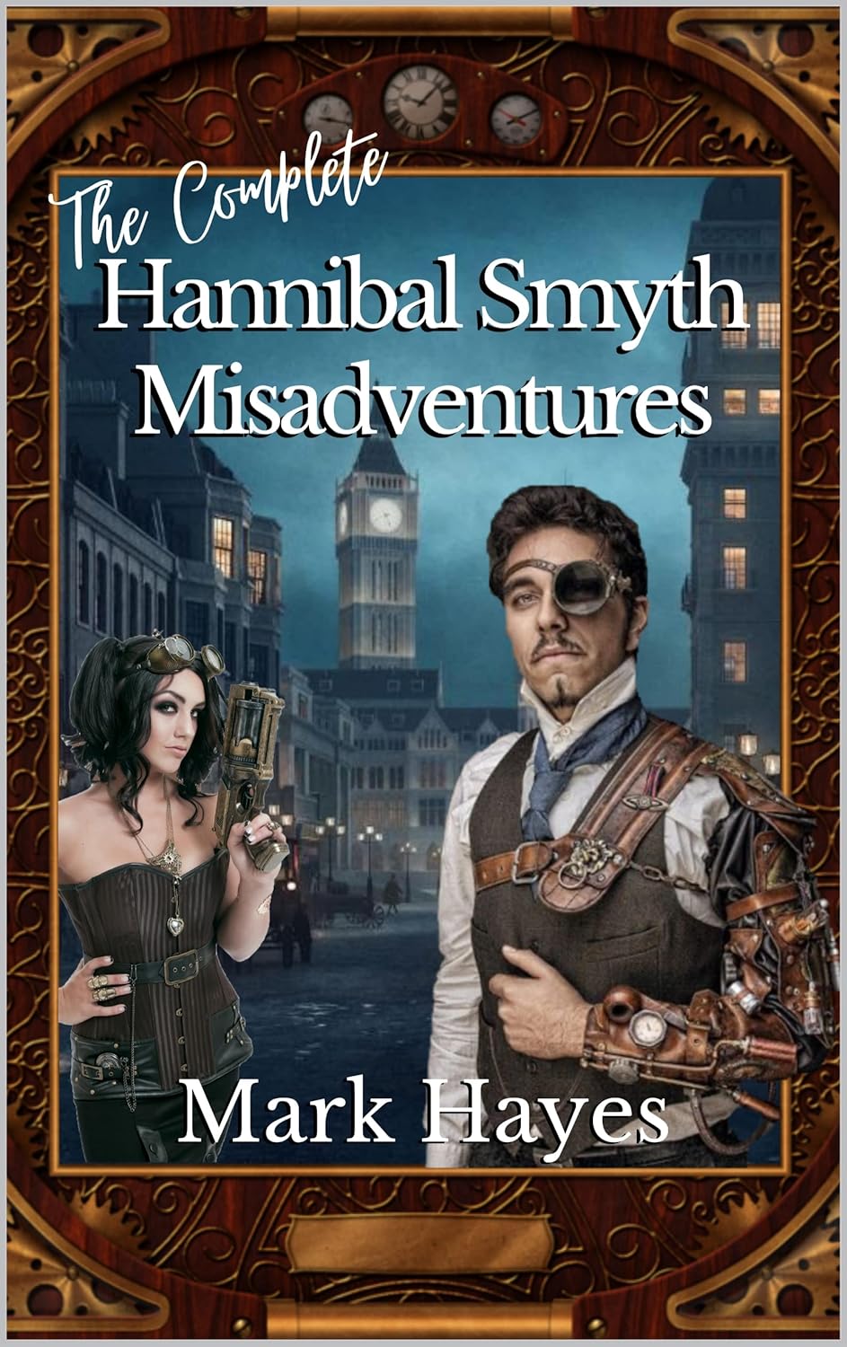Amazon.com: The Complete Hannibal Smyth Misadventures eBook : hayes, mark: Kindle Store