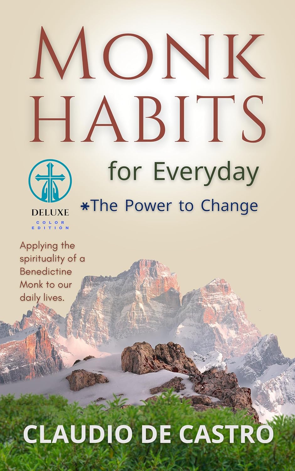 Monk Habits for Everyday / "Deluxe" COLOR Edition / Power to Change ...