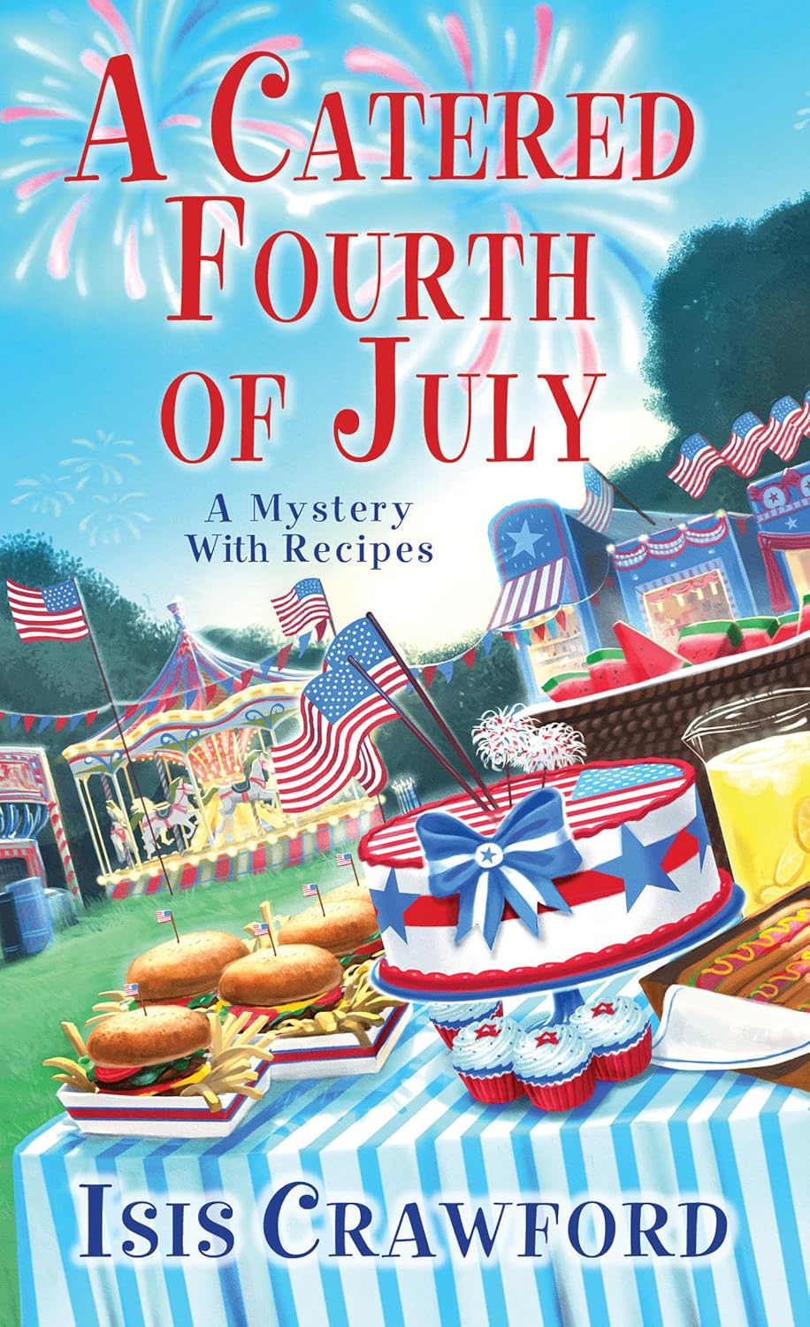 A Catered Fourth of July (A Mystery With Recipes Book 10) - Kindle ...