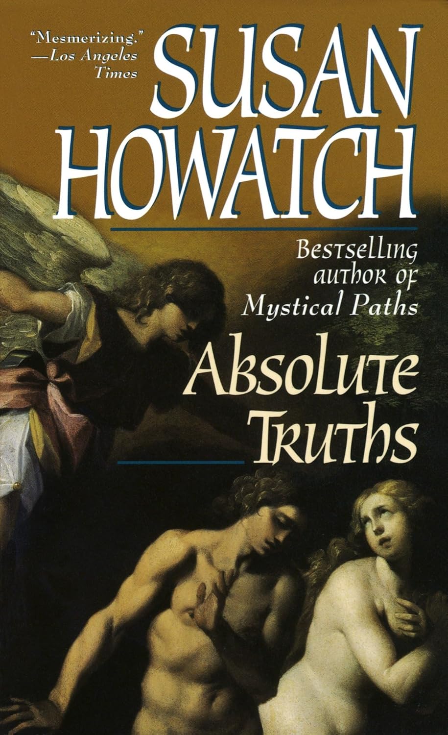 Absolute Truths: Amazon.co.uk: Howatch, Susan: 9780449225554: Books