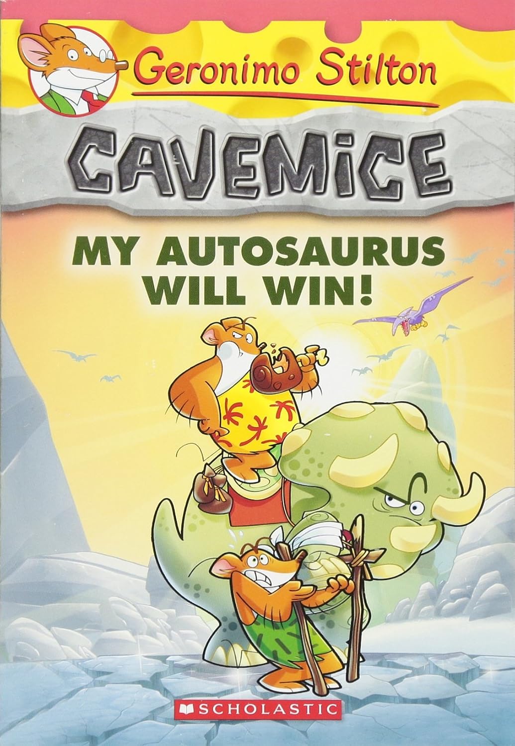 My Autosaurus Will Win! (Geronimo Stilton Cavemice #10): Stilton ...