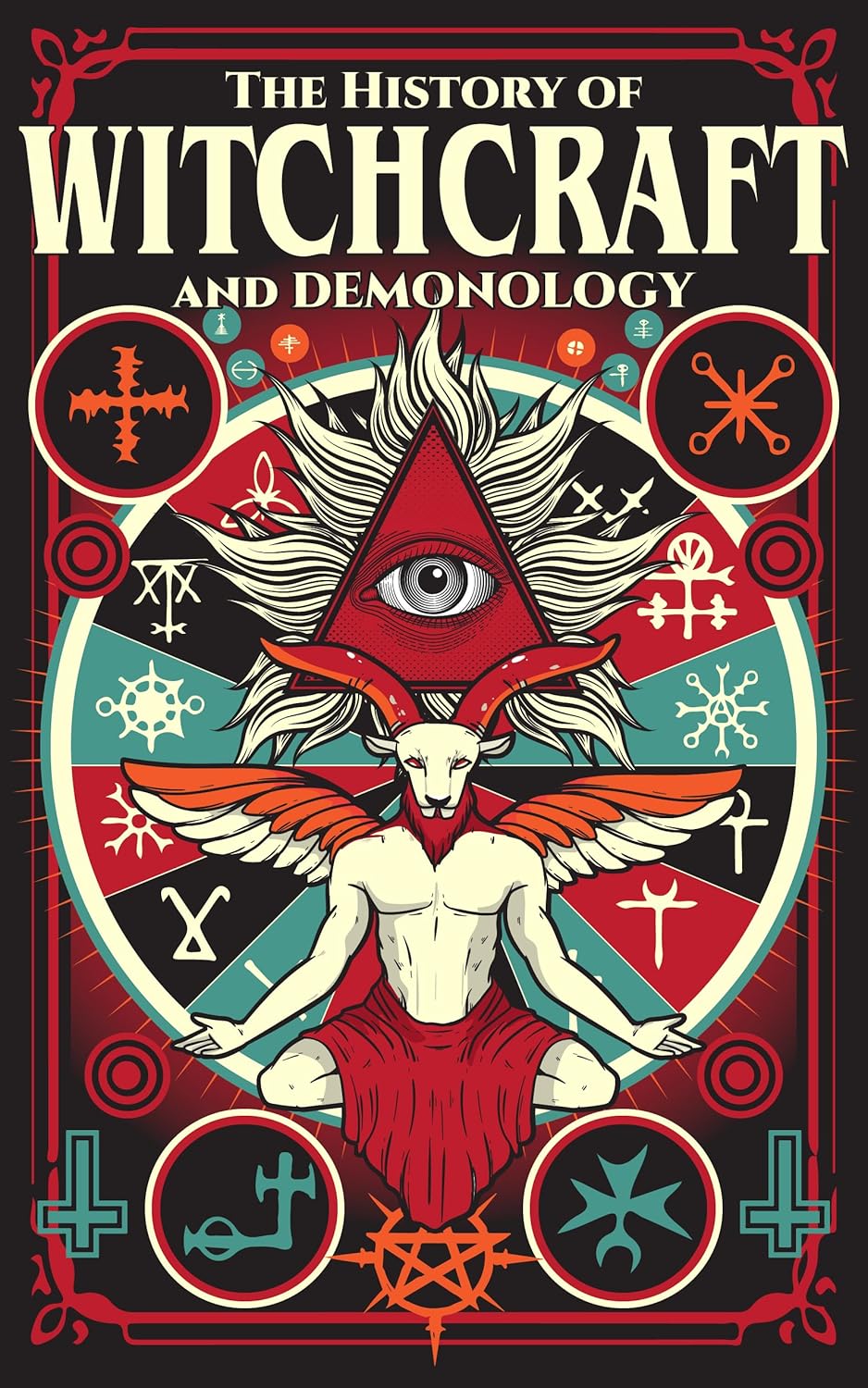 The History of Witchcraft and Demonology: Complete Illustrated Edition ...