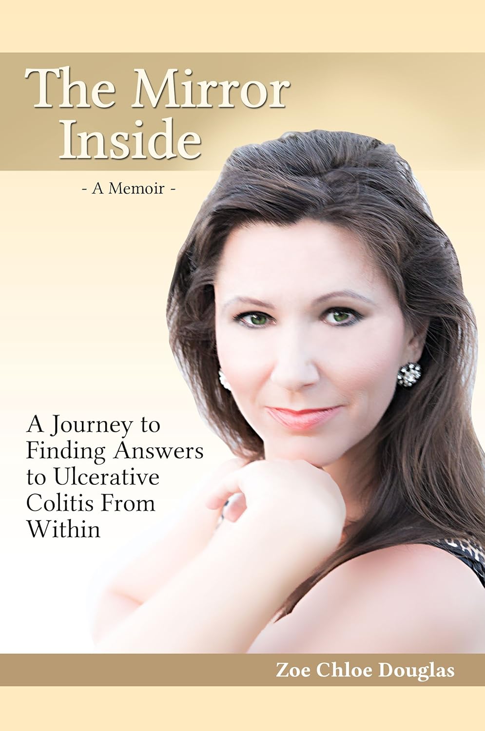 The Mirror Inside - A Journey to Finding Answers to Ulcerative Colitis ...