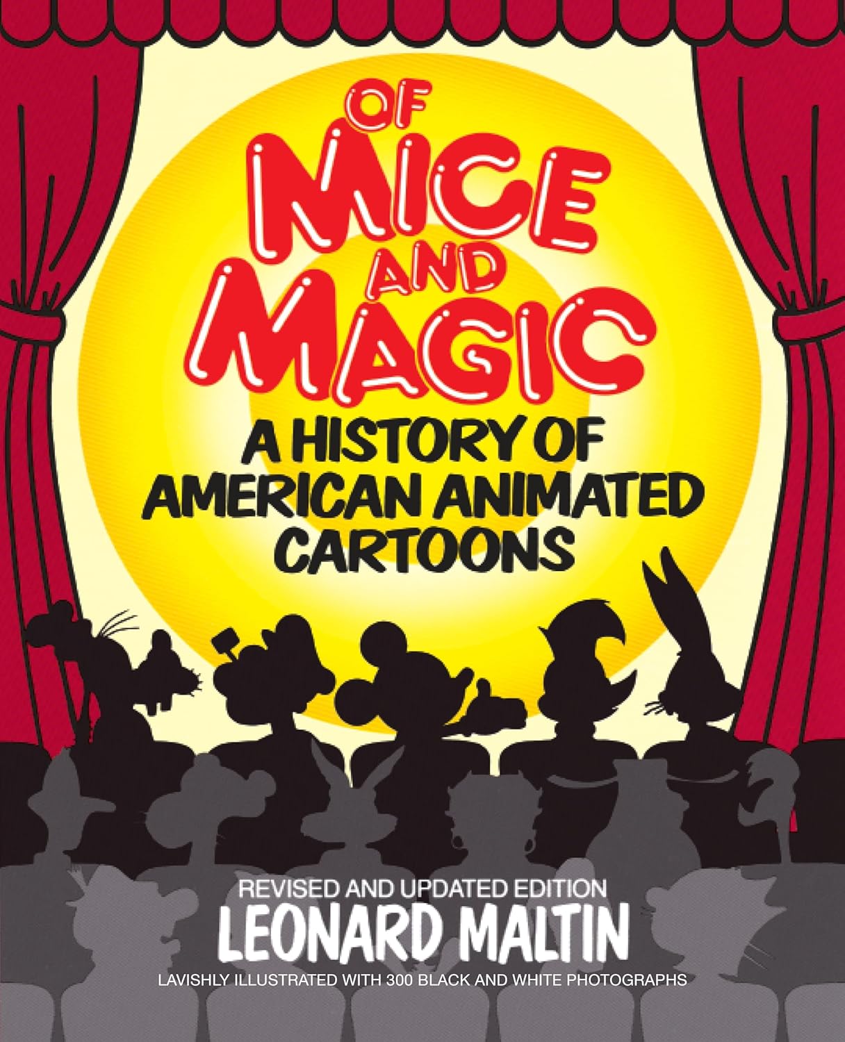 Of Mice and Magic: A History of American Animated Cartoons, Revised and ...