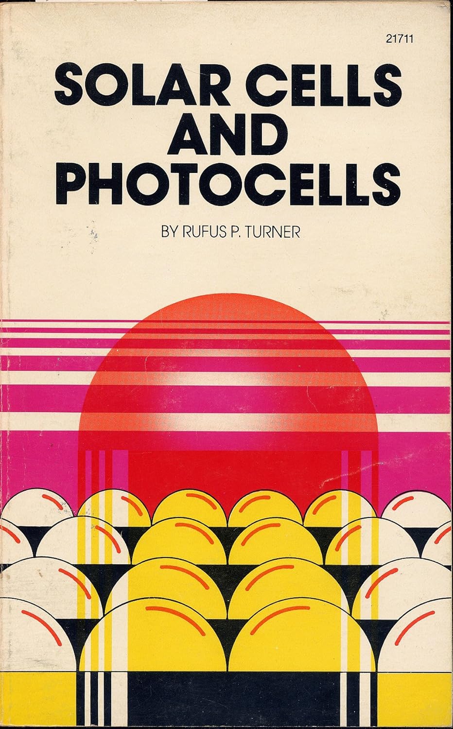 Solar cells and photocells: Turner, Rufus P: 9780672217111: Amazon.com ...
