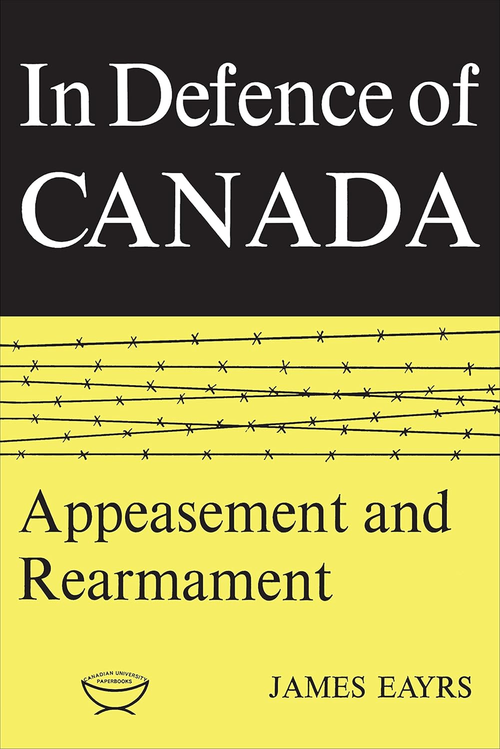 Amazon.com: In Defence of Canada Volume II: Appeasement and Rearmament ...