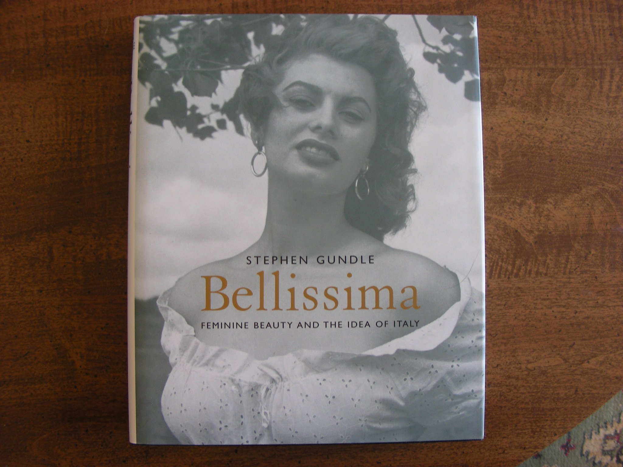 Bellissima: Feminine Beauty and the Idea of Italy: Gundle, Stephen ...