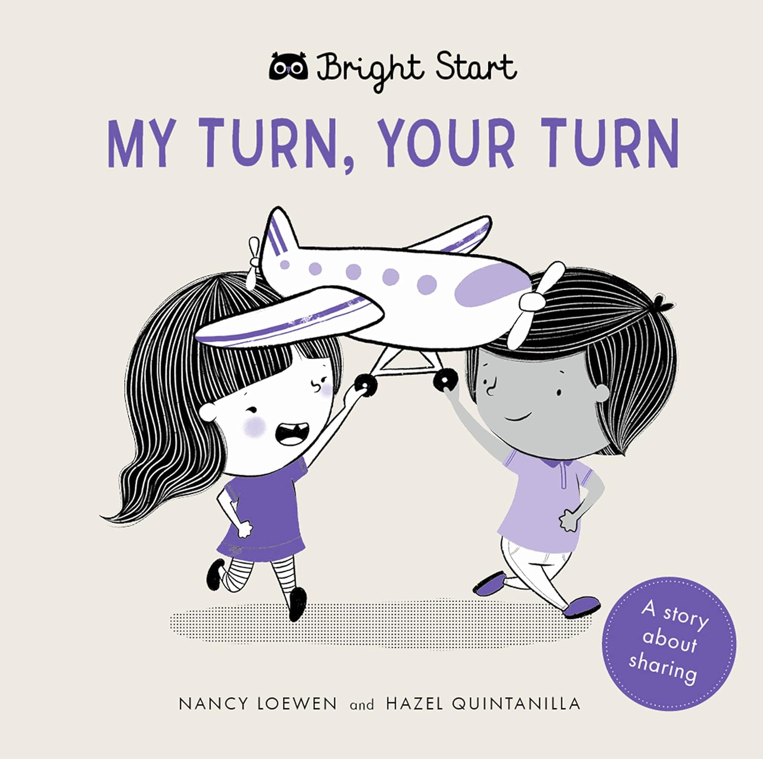 My Turn, Your Turn: A Story About Sharing (Bright Start): Loewen, Nancy ...