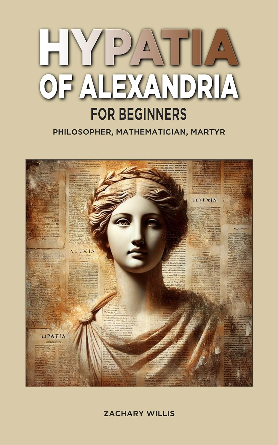 Amazon | Hypatia of Alexandria for Beginners: Philosopher ...