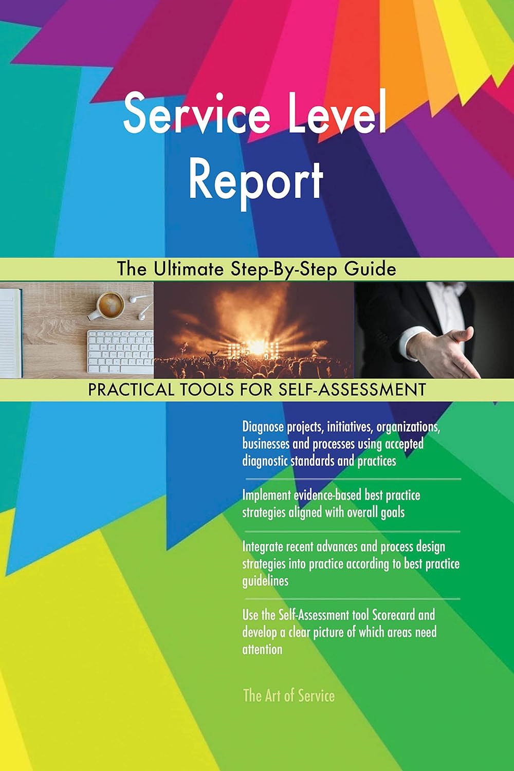 Service Level Report The Ultimate Step-By-Step Guide eBook : Blokdyk ...