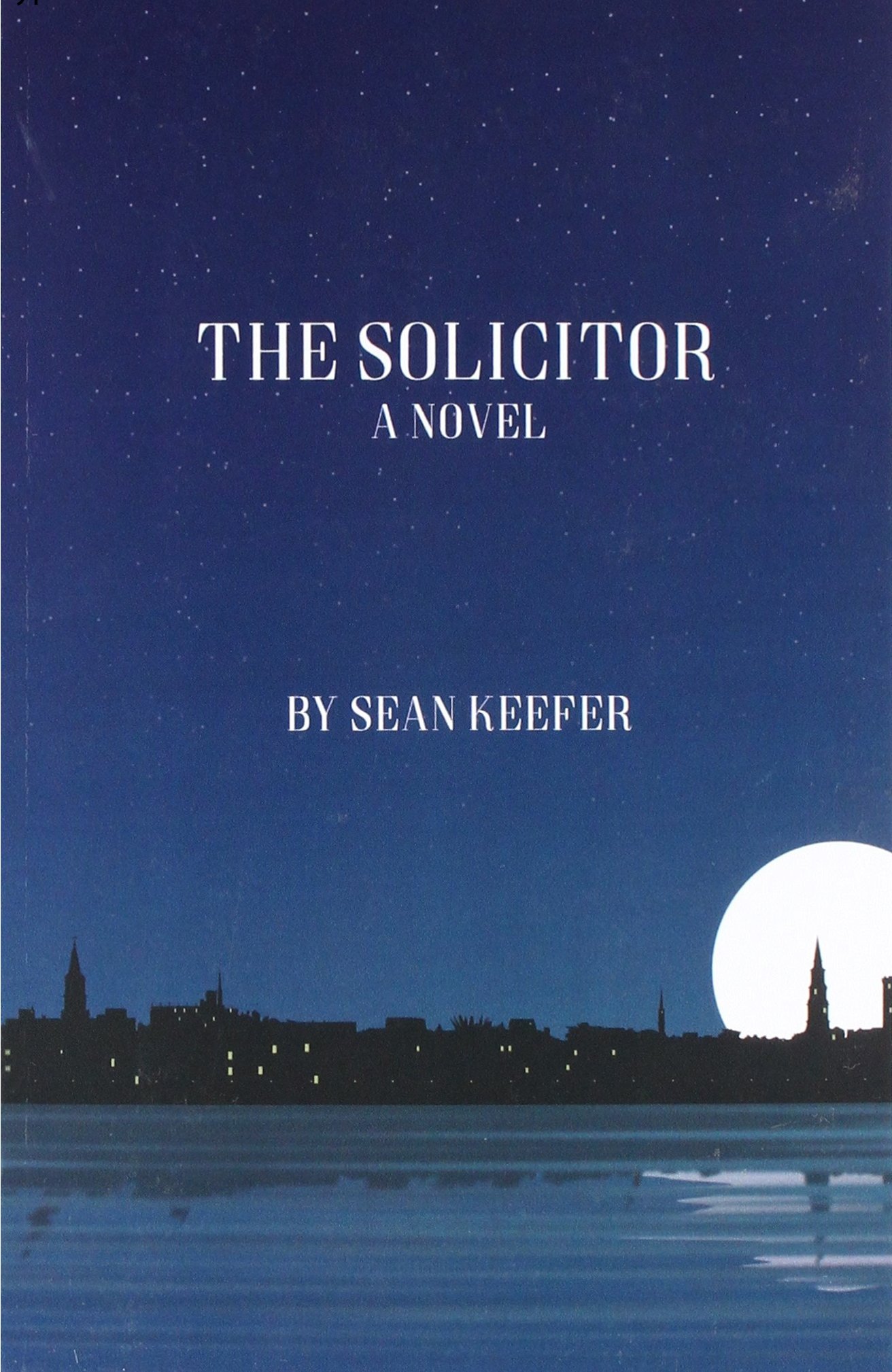 The Solicitor (Noah Parks Mysteries): Keefer, Sean: 9780998983509 ...