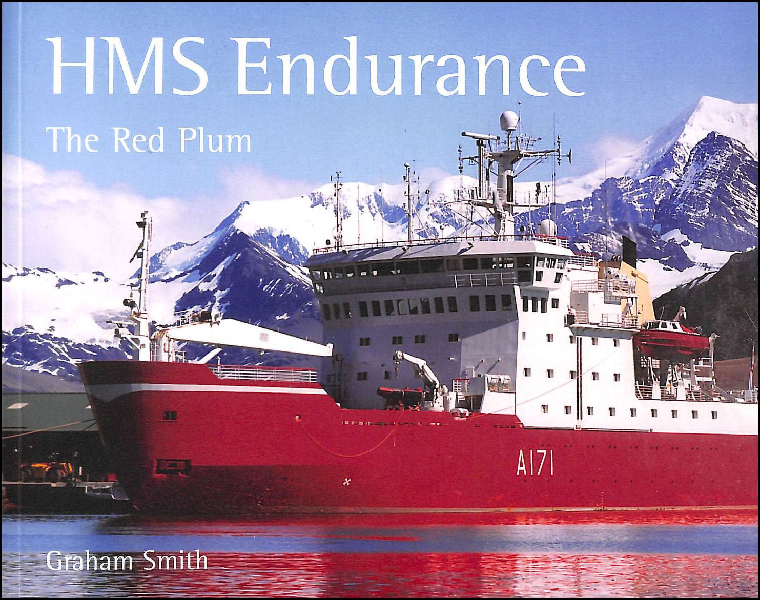 HMS Endurance: Graham Smith: 9781899392469: Amazon.com: Books