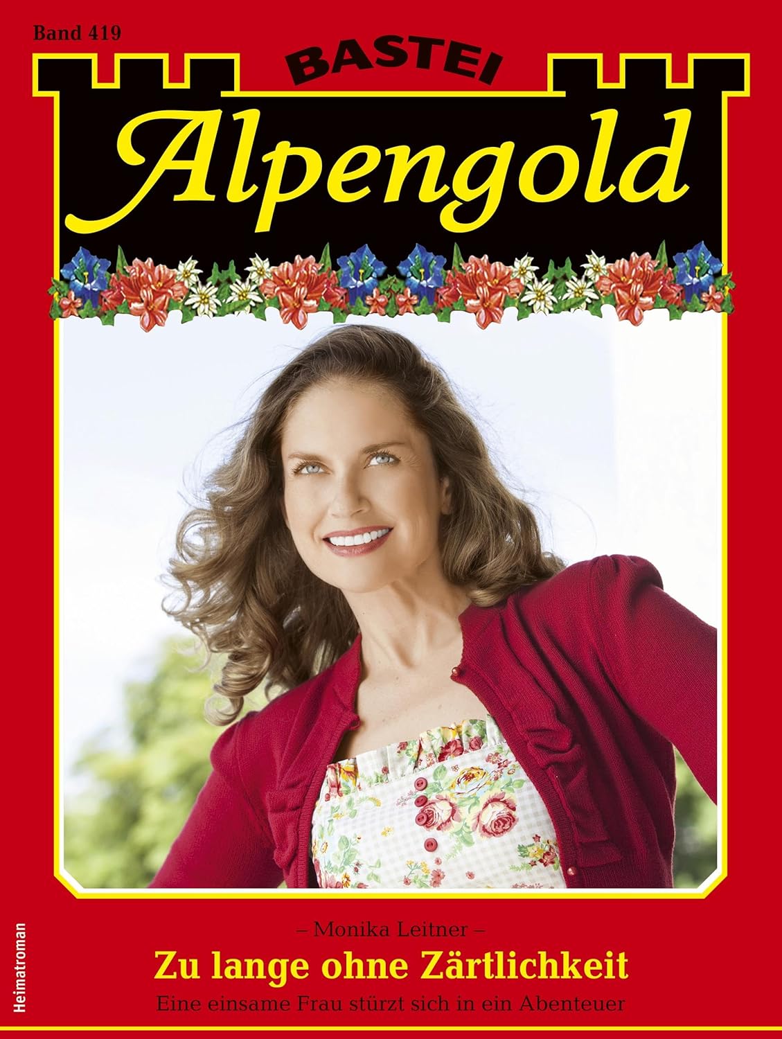Amazon.co.jp: Alpengold 419: Zu lange ohne Zärtlichkeit (German Edition ...
