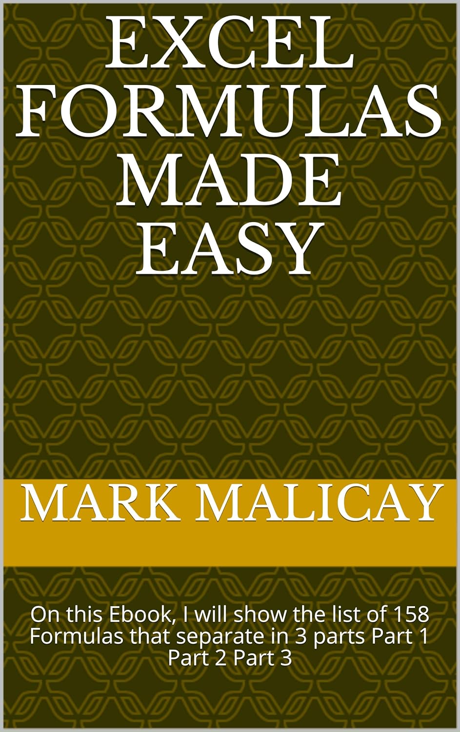 Amazon.com: Excel Formulas Made Easy: On this Ebook, I will show the list of 158 Formulas that ...