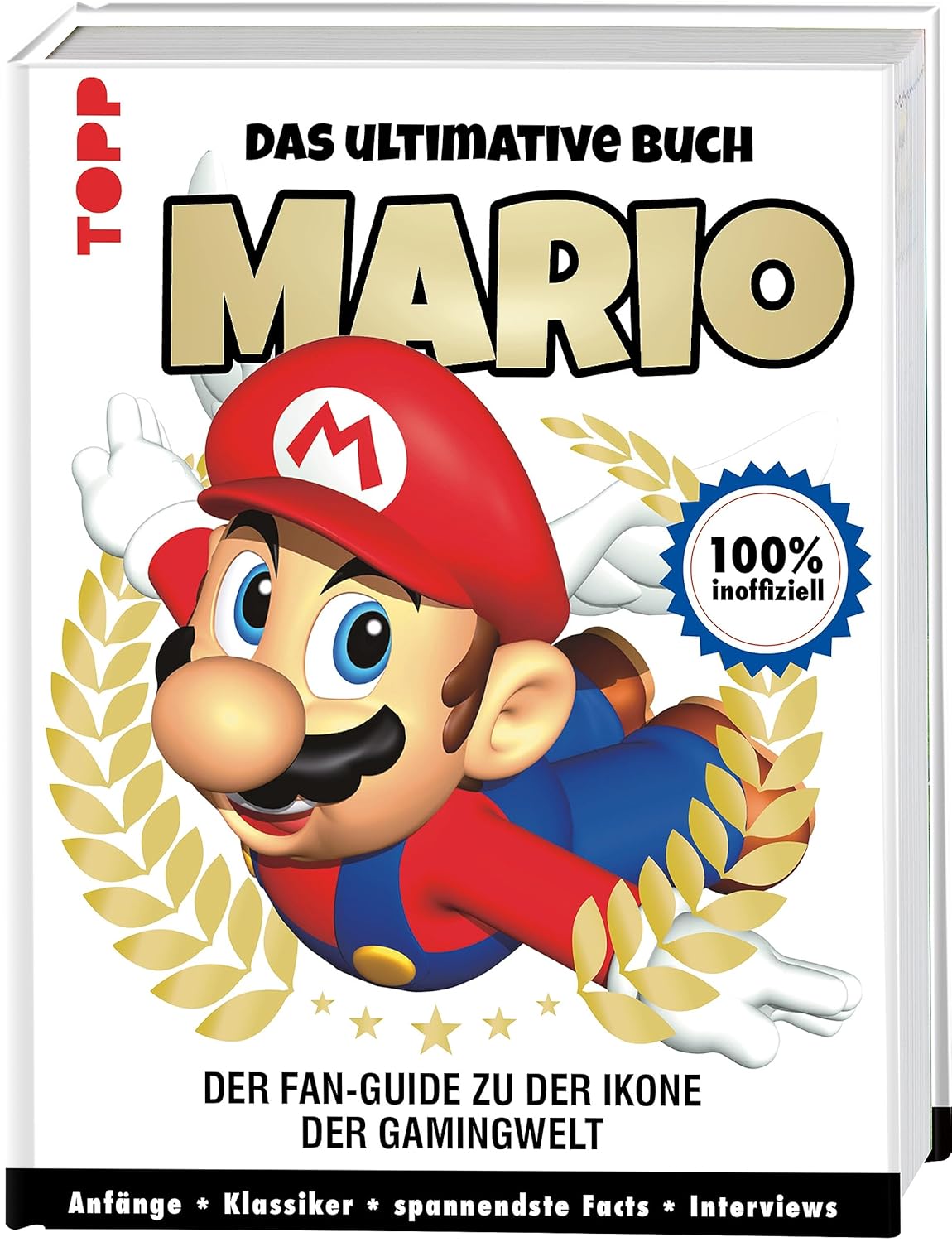 Mario. Das ultimative Buch: 100% inoffiziell. Anfänge – Klassiker ...
