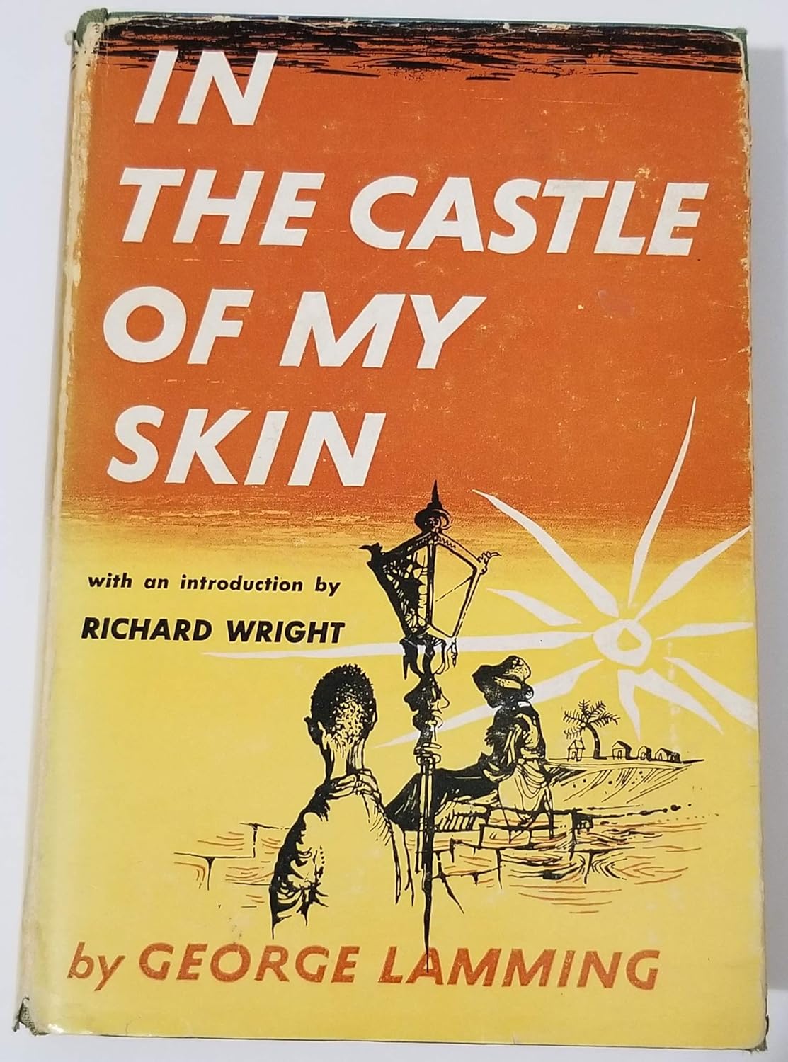In the Castle of My Skin: George LAMMING, Richard Wright: Amazon.com: Books