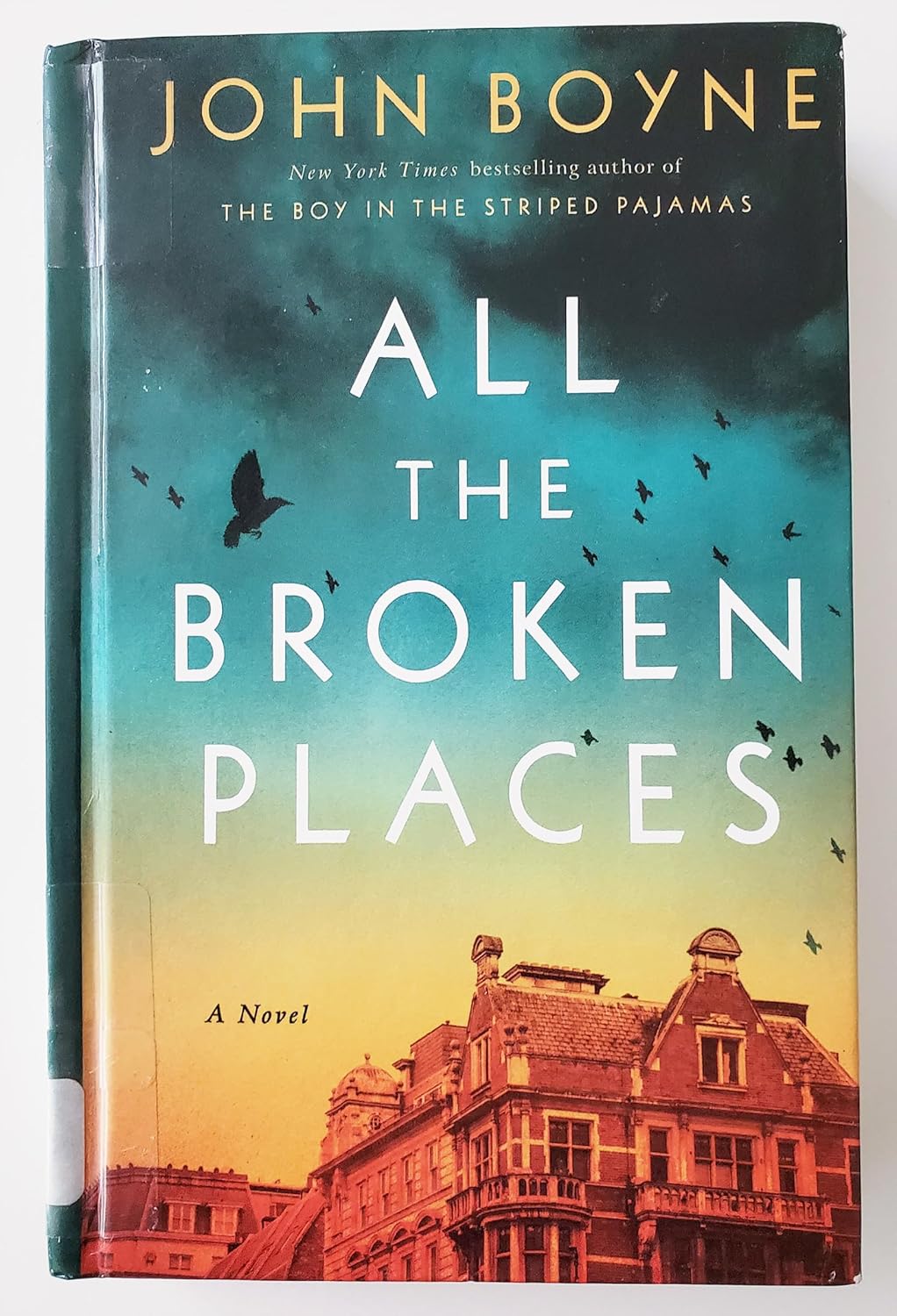 Amazon.com: All the Broken Places: A Novel: 9798885784313: Boyne, John: Books