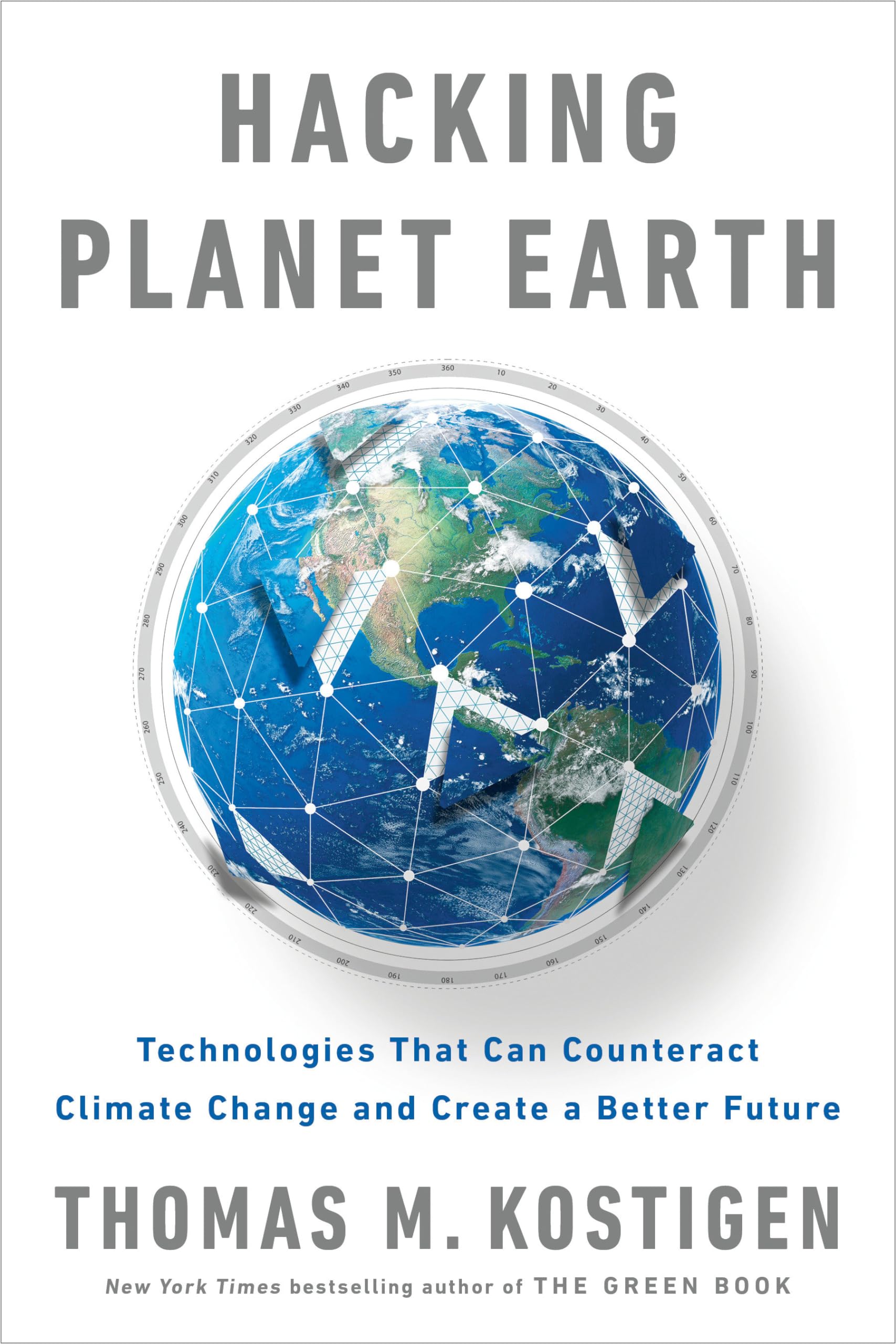 Hacking Planet Earth: Technologies That Can Counteract Climate Change ...
