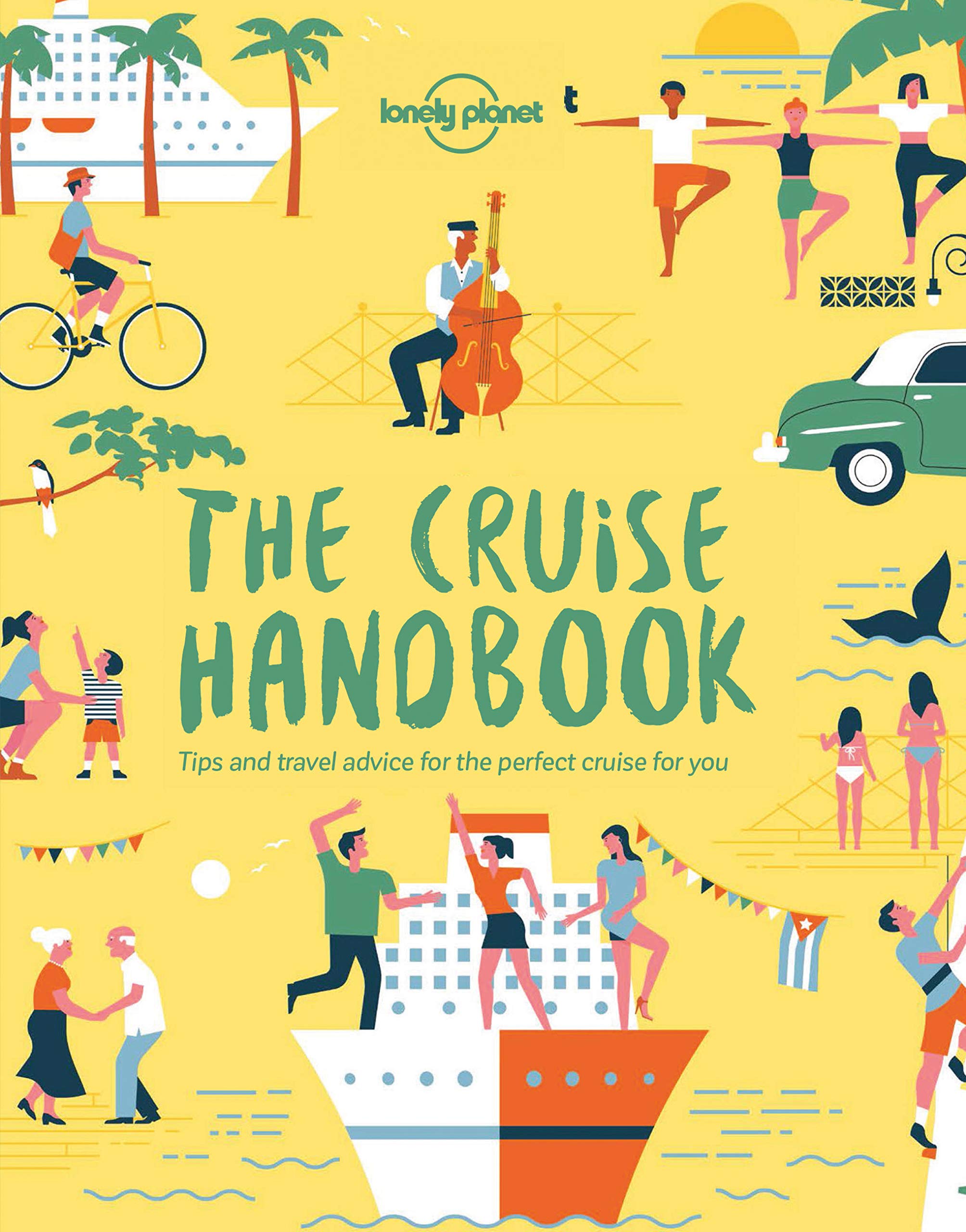 The Cruise Handbook: Inspiring Ideas and Essential Advice for the New ...