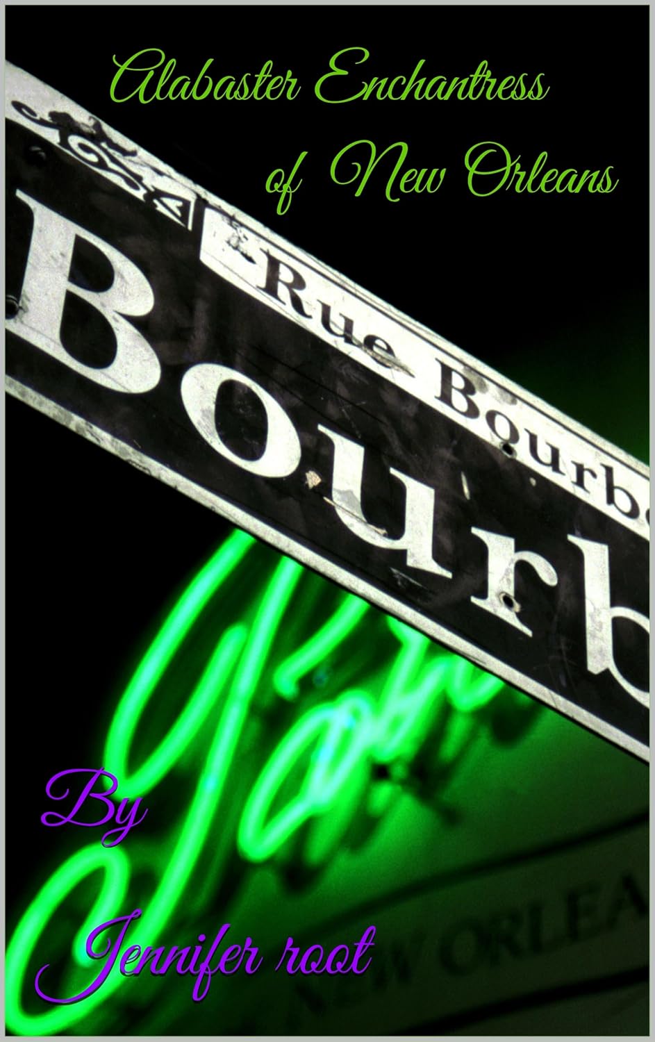 Alabaster Enchantress of New Orleans (book 1 Alabaster Enchantress of ...