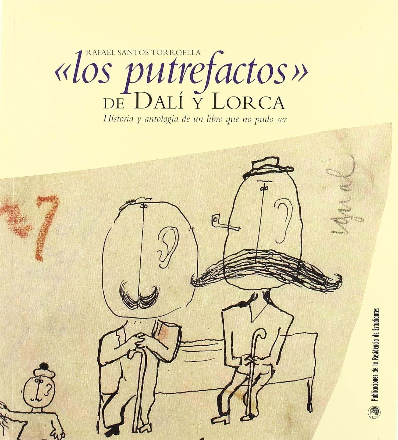 «Los putrefactos» de Dalí y Lorca. Historia y antología de un libro que no pudo ser (Arte ...