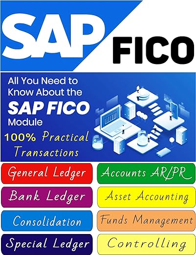 Mastering SAP FICO Module - Basic to Advance Level: All you need to ...