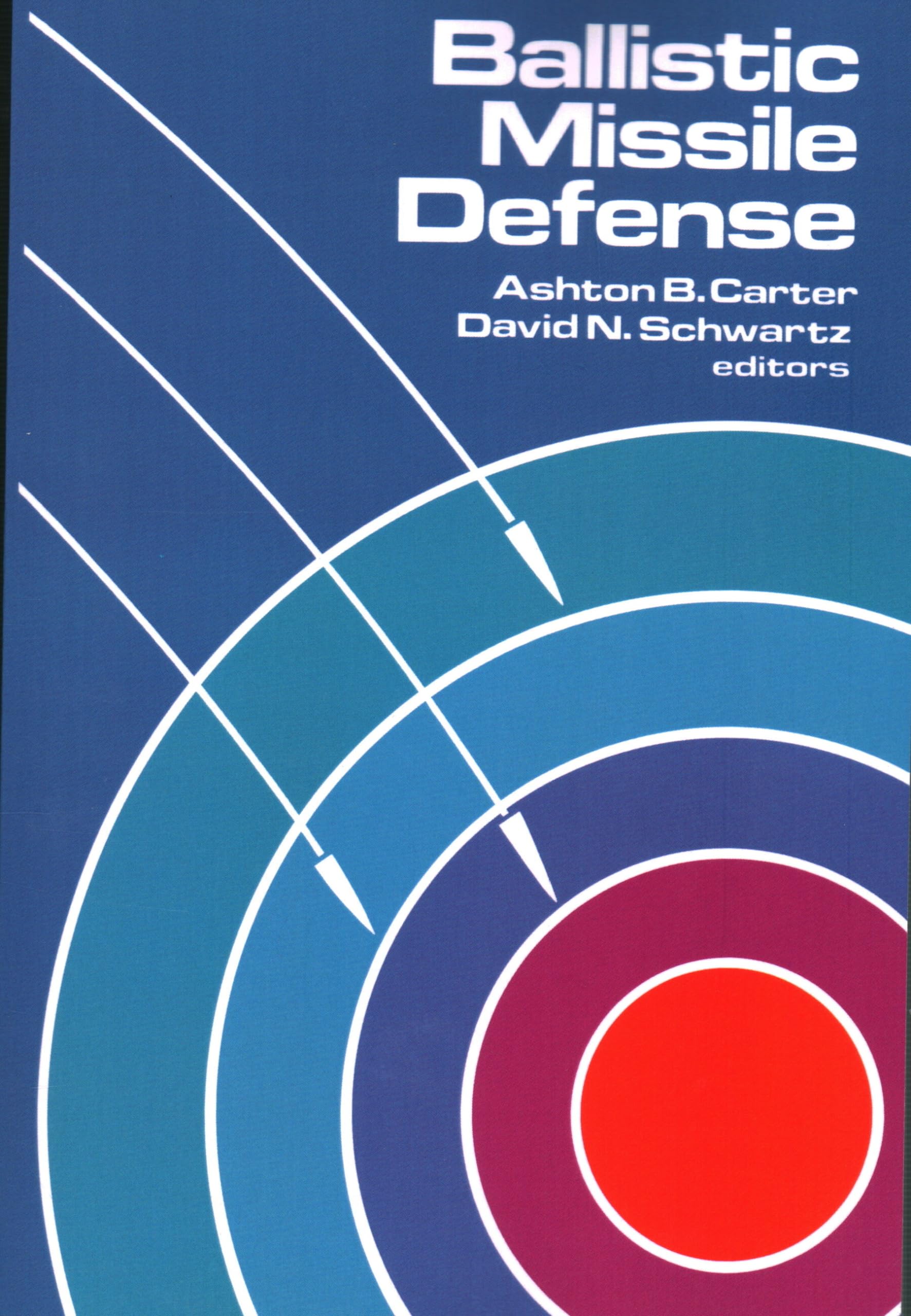 Amazon.com: Ballistic Missile Defense: 9780815713111: Ashton Carter ...