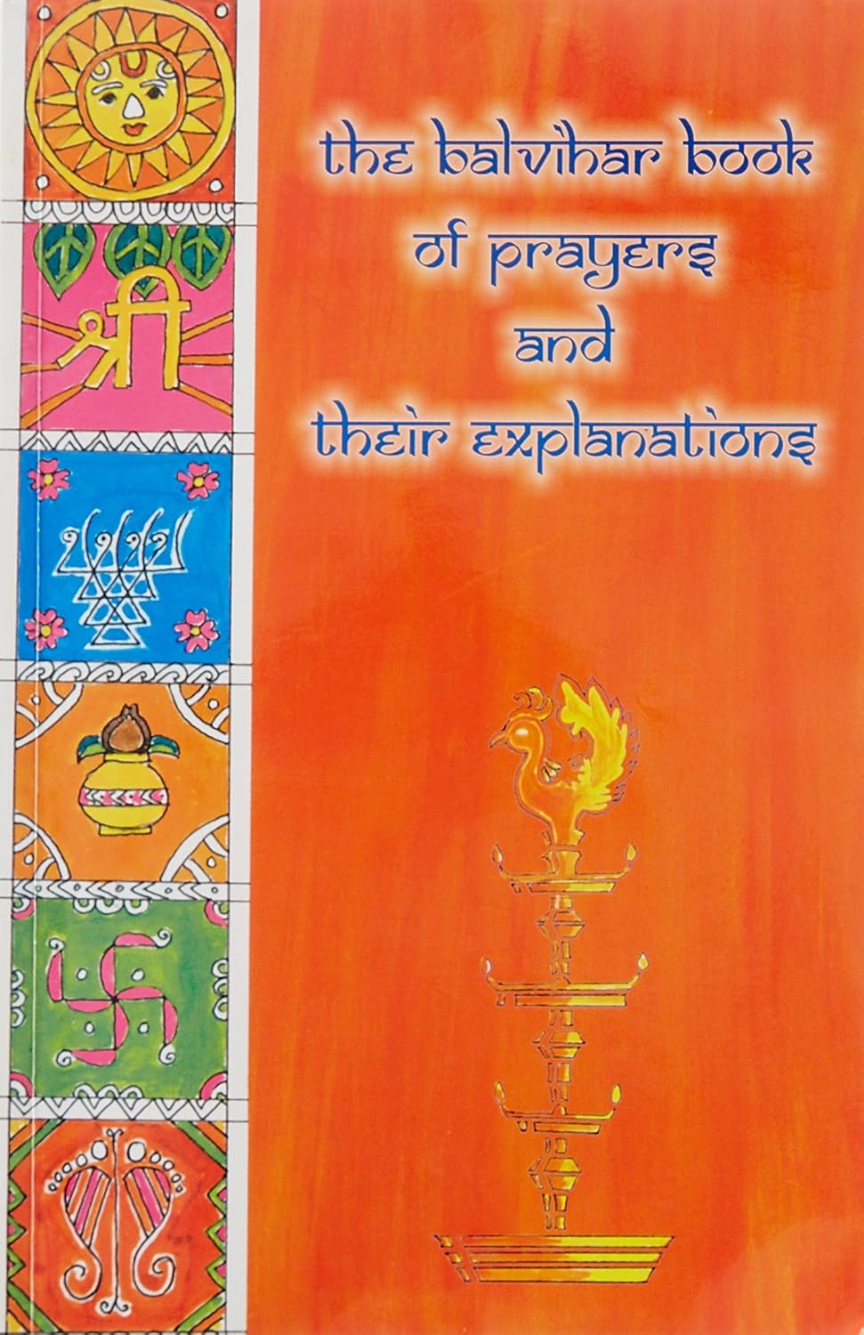 The Balvihar Book of Prayers and their Explanations: Bharati Sukhtankar ...